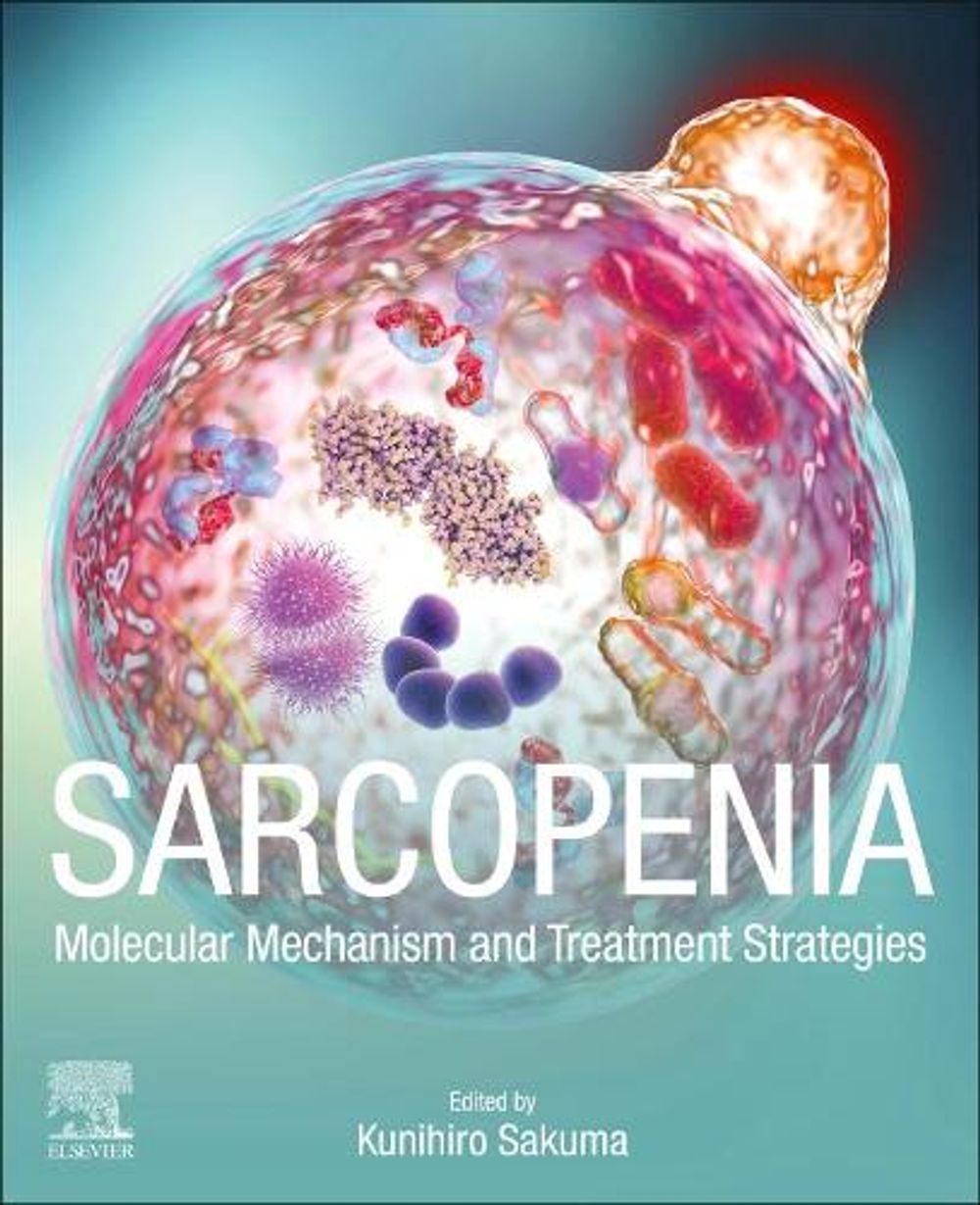 Sarcopenia: Molecular Mechanism and Management Strategies by Sakuma ...
