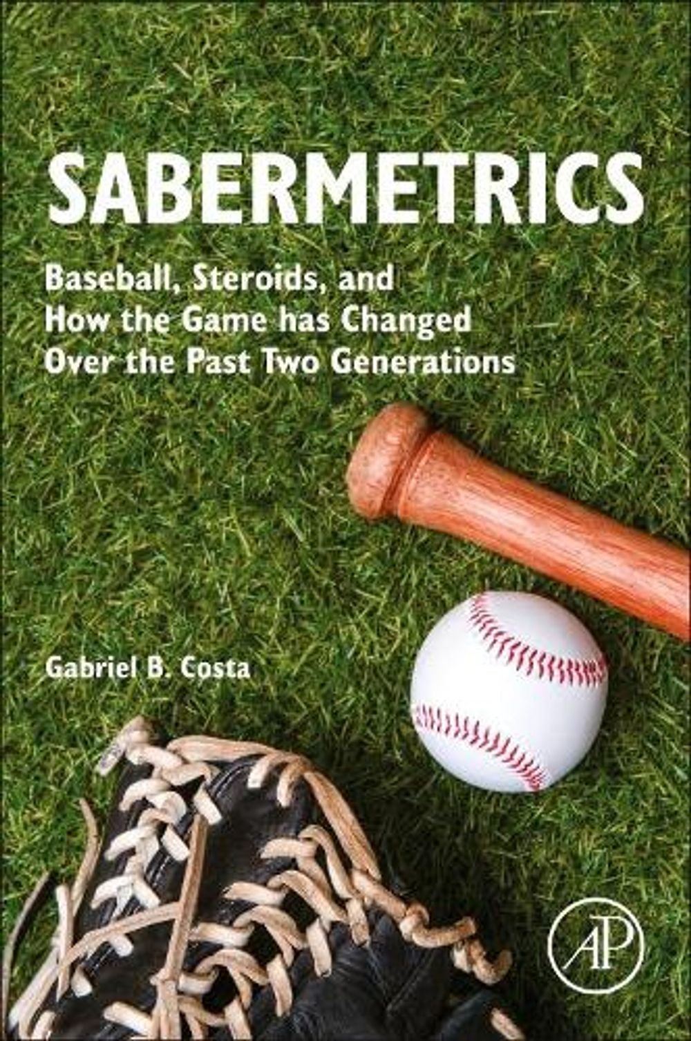Sabermetrics by Gabriel B. Costa, Paperback, 9780128223451 | Buy online ...
