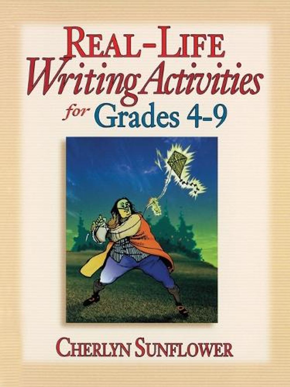 Real-Life Writing Activities for Grades 4-9, 1st Edition by Cherlyn ...