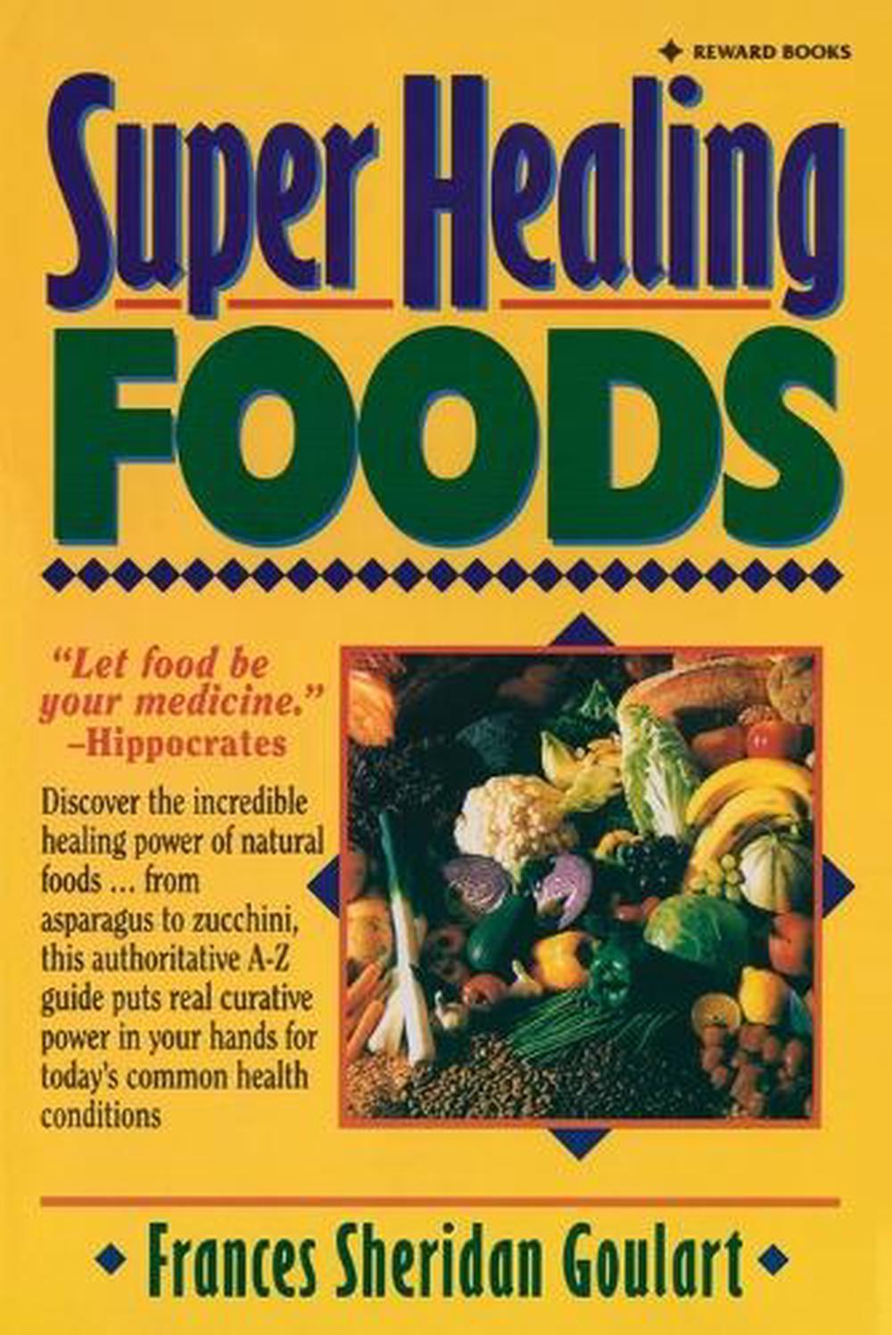 Super Healing Foods by Frances Sheridan Goulart, Paperback ...
