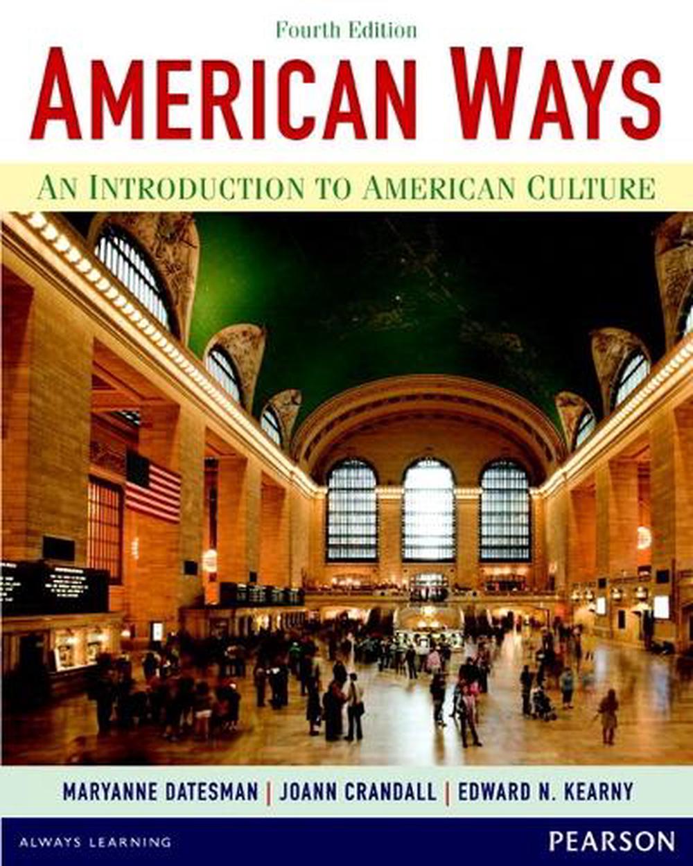 American Ways: An Introduction to American Culture, 4th Edition by ...