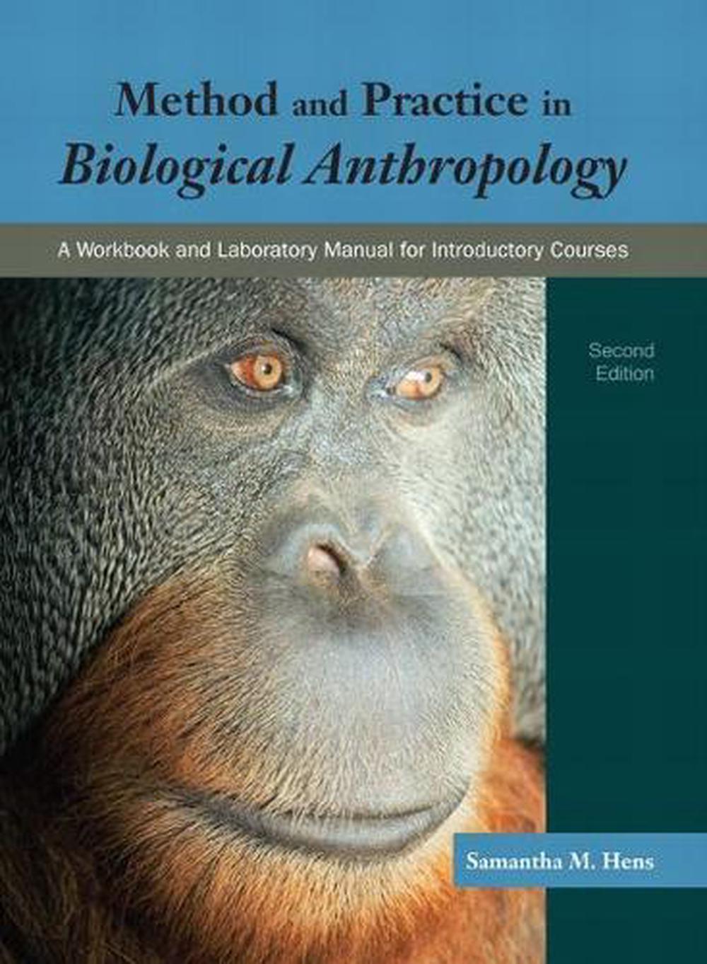 Method and Practice in Biological Anthropology by Samantha Hens, Loose ...