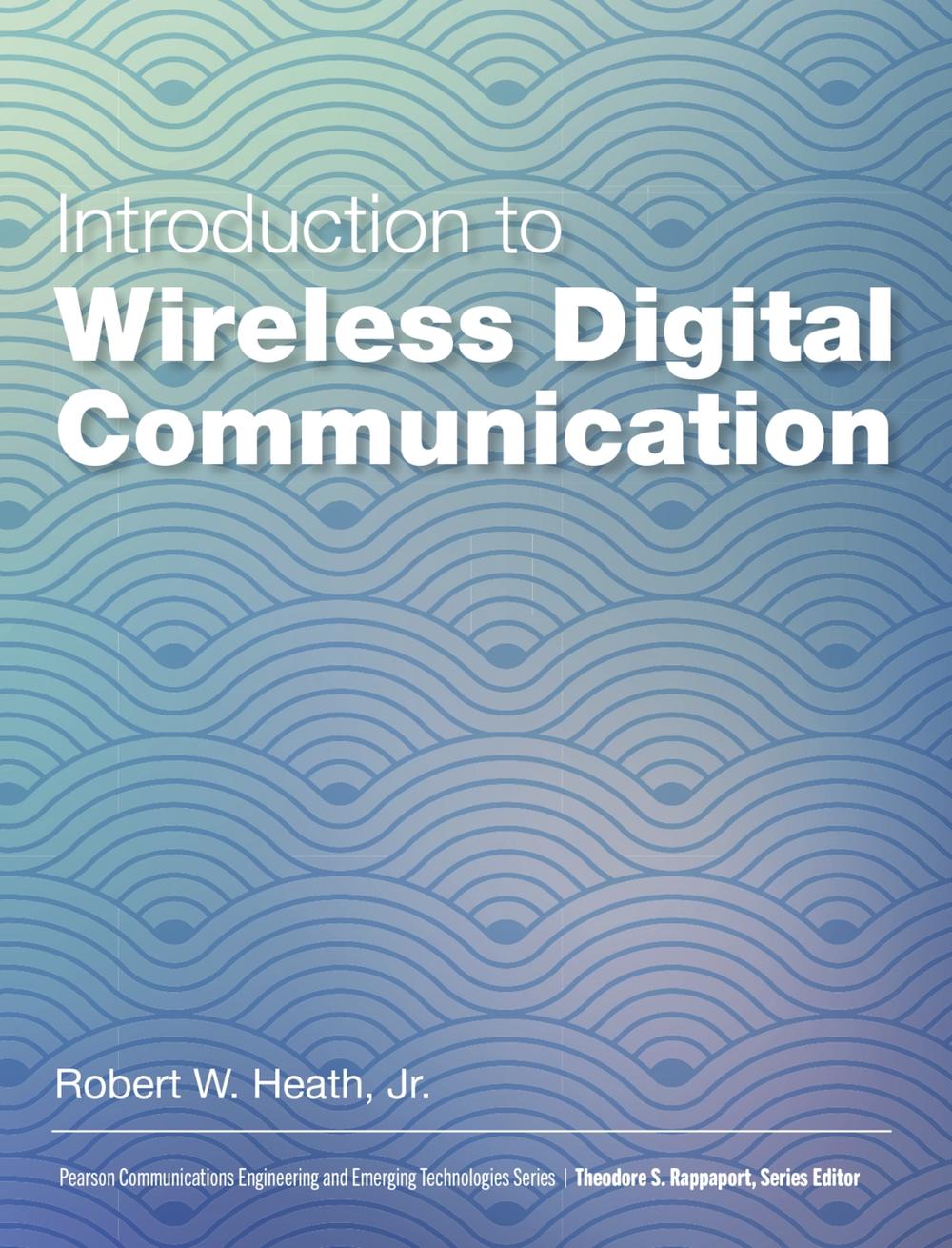 Introduction to Wireless Digital Communication, 1st Edition by Robert ...