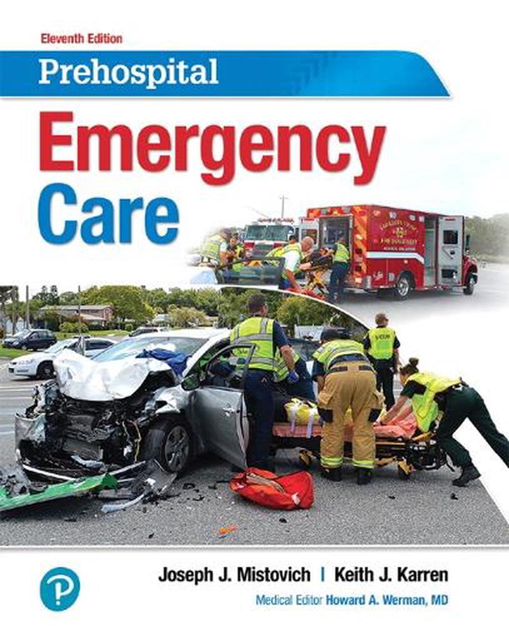 Prehospital Emergency Care, 11th Edition by Joseph Mistovich, Paperback ...
