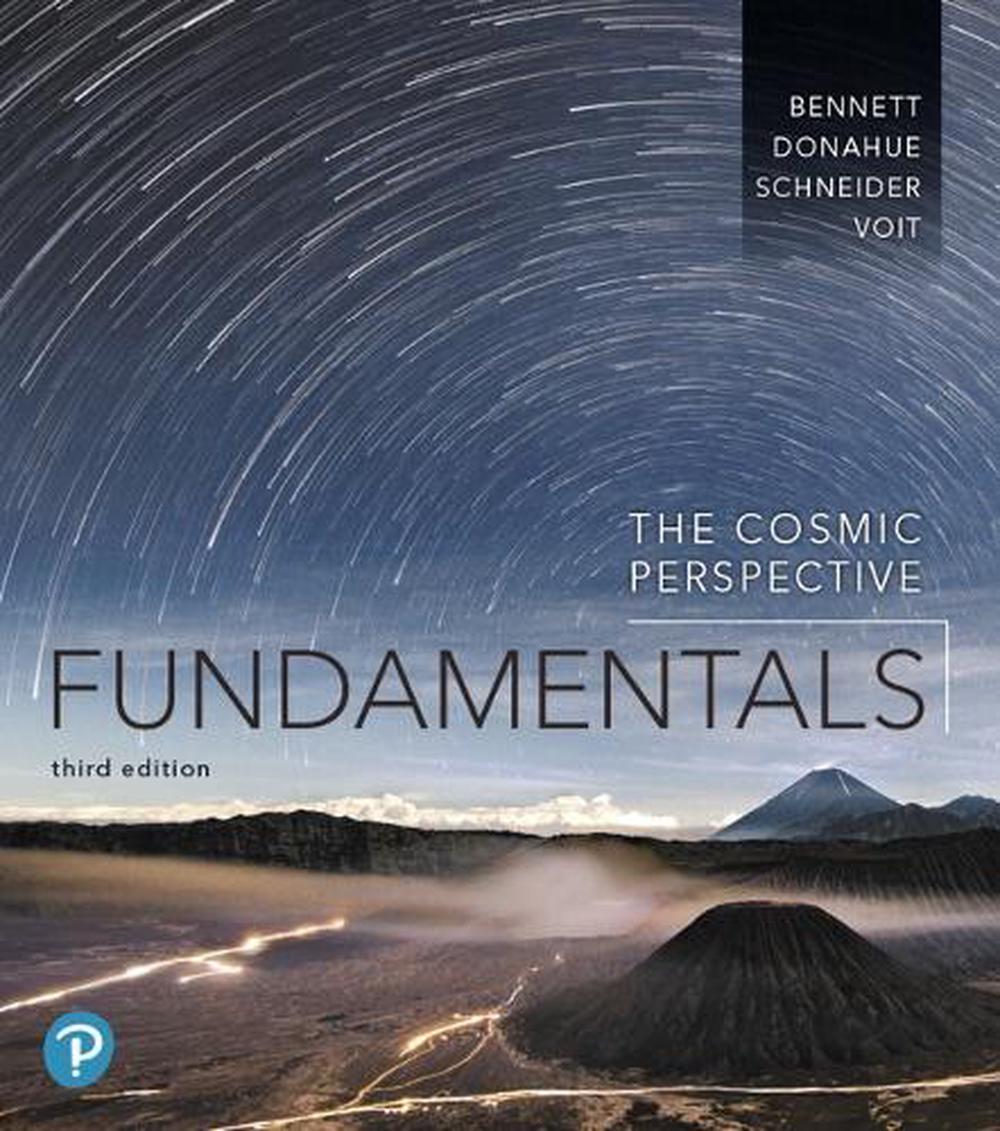 The Cosmic Perspective Fundamentals, 3rd Edition by Nicholas Schneider ...