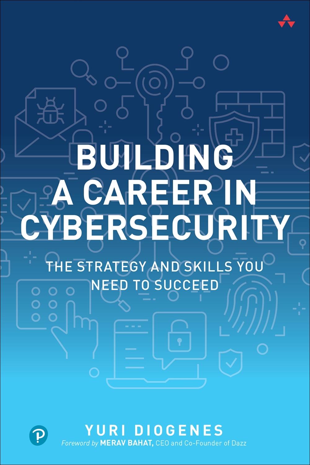 Building a Career in Cybersecurity by Yuri Diogenes, Paperback ...