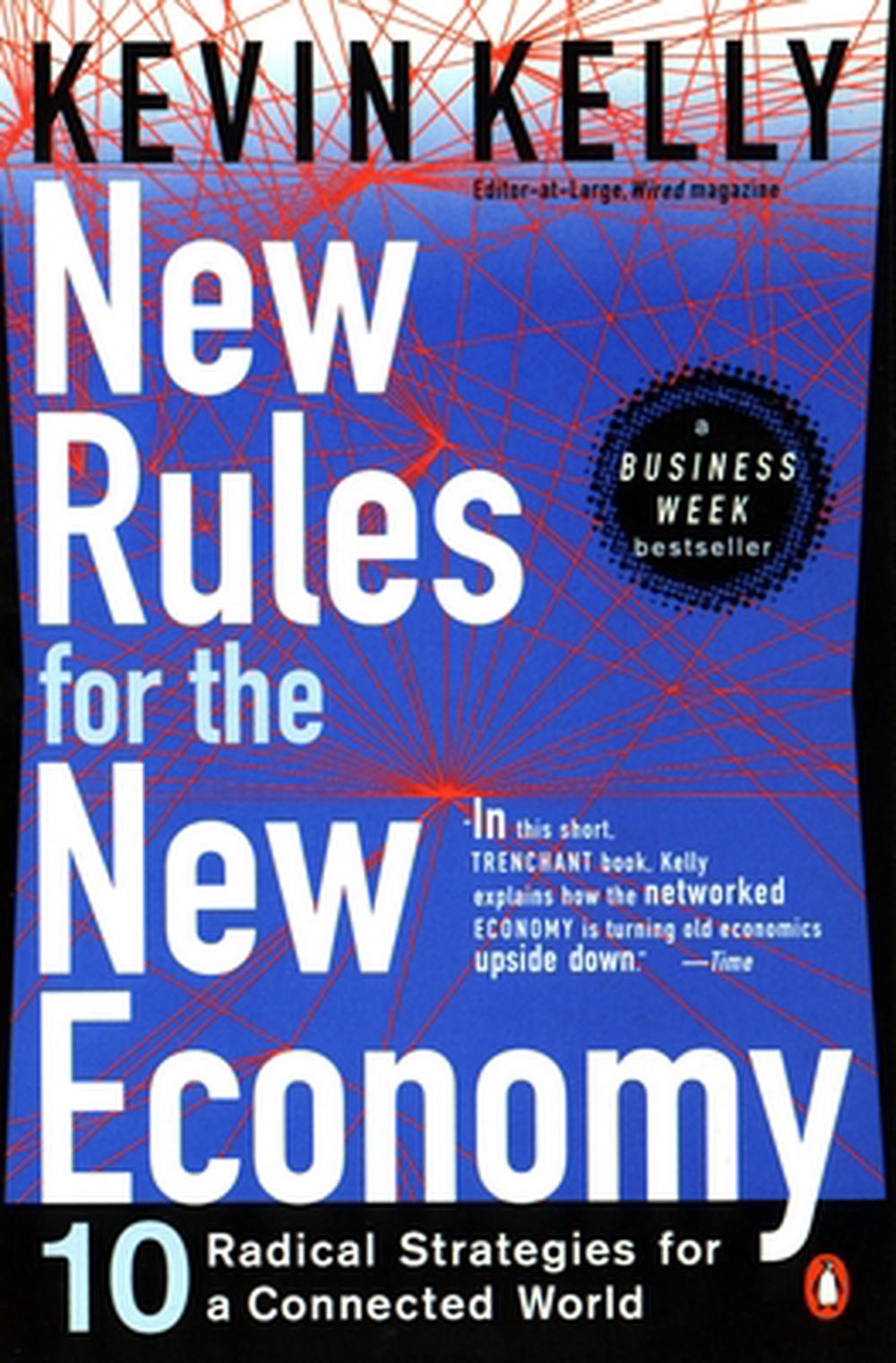 New Rules for the New Economy by Kevin Kelly, Paperback, 9780140280609 ...