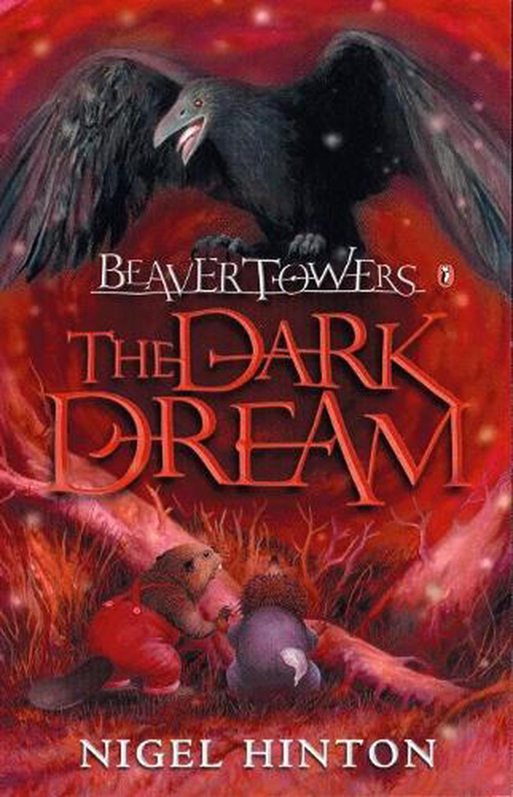 Beaver Towers: The Dark Dream by Nigel Hinton, Paperback, 9780140383898 ...