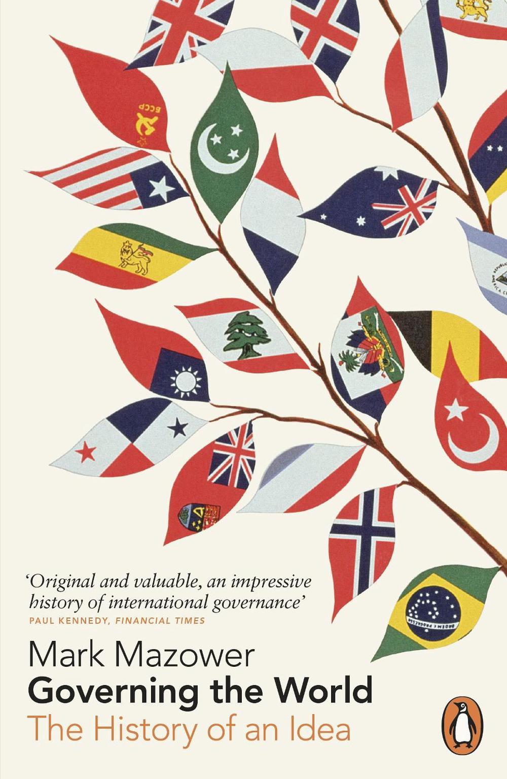 Governing the World by Mark Mazower, Paperback, 9780141011936 | Buy ...