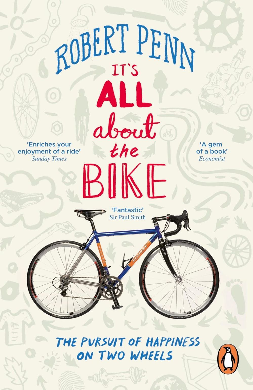 It's All About the Bike by Robert Penn, Paperback, 9780141043791 | Buy ...