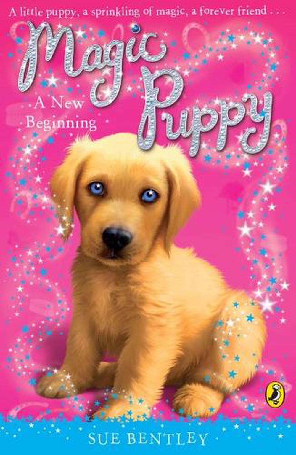 Magic Puppy: A New Beginning by Sue Bentley, Paperback, 9780141323503 ...