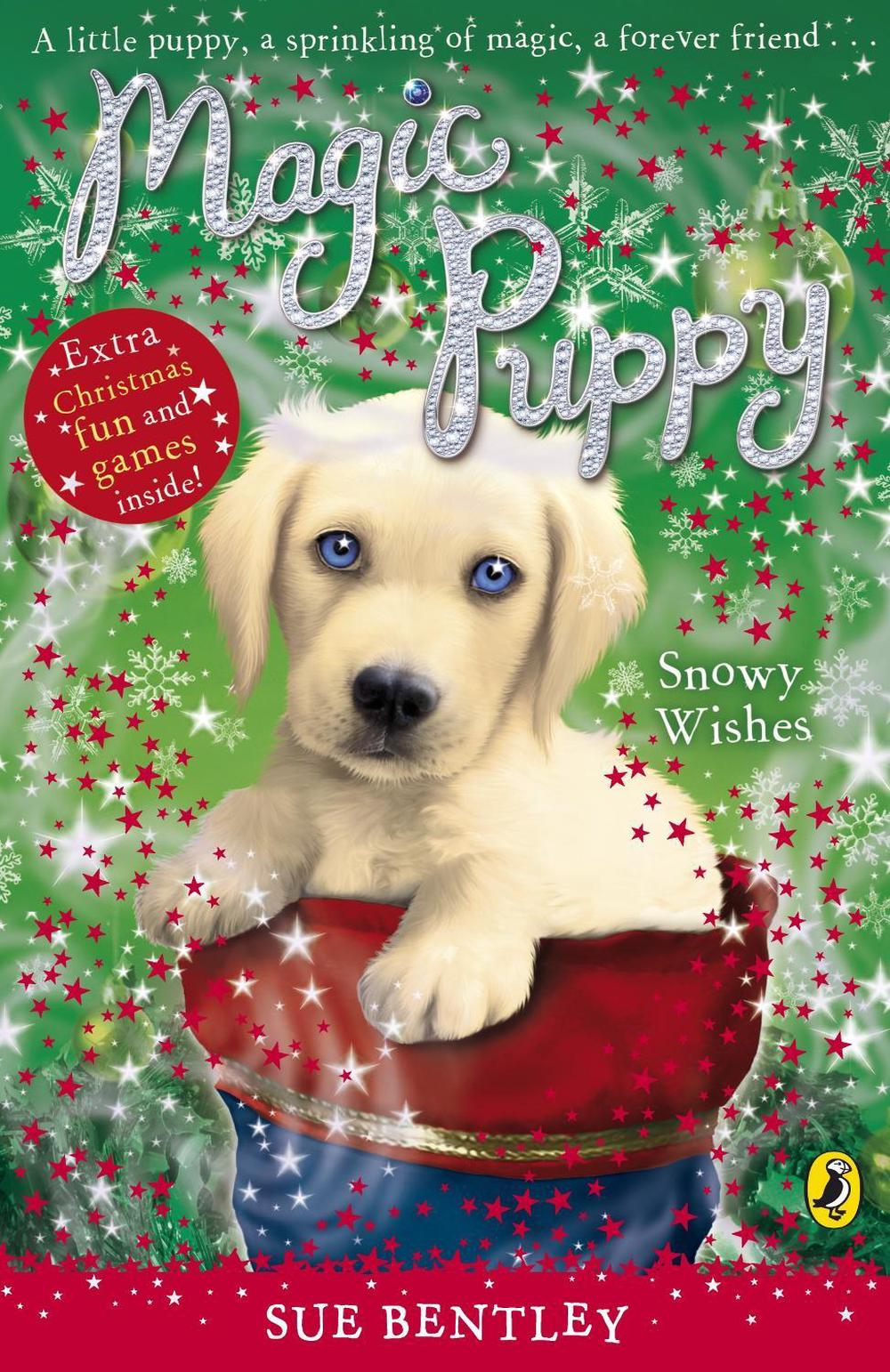 Magic Puppy: Snowy Wishes by Sue Bentley, Paperback, 9780141323831 ...
