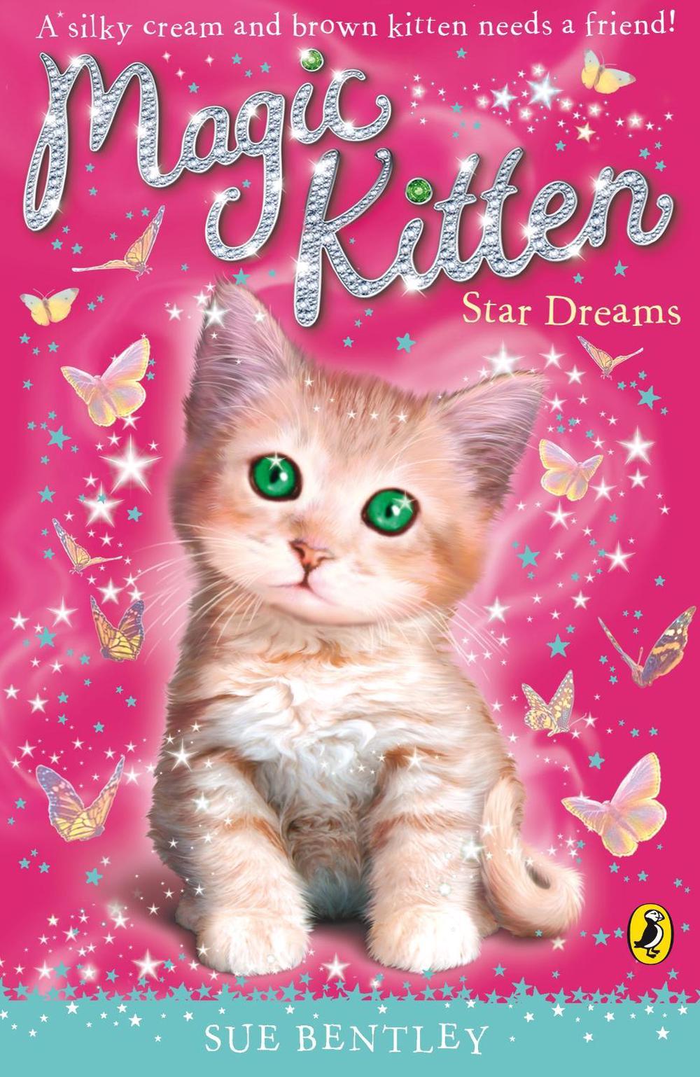 Magic Kitten: Star Dreams by Sue Bentley, Paperback, 9780141337531 ...