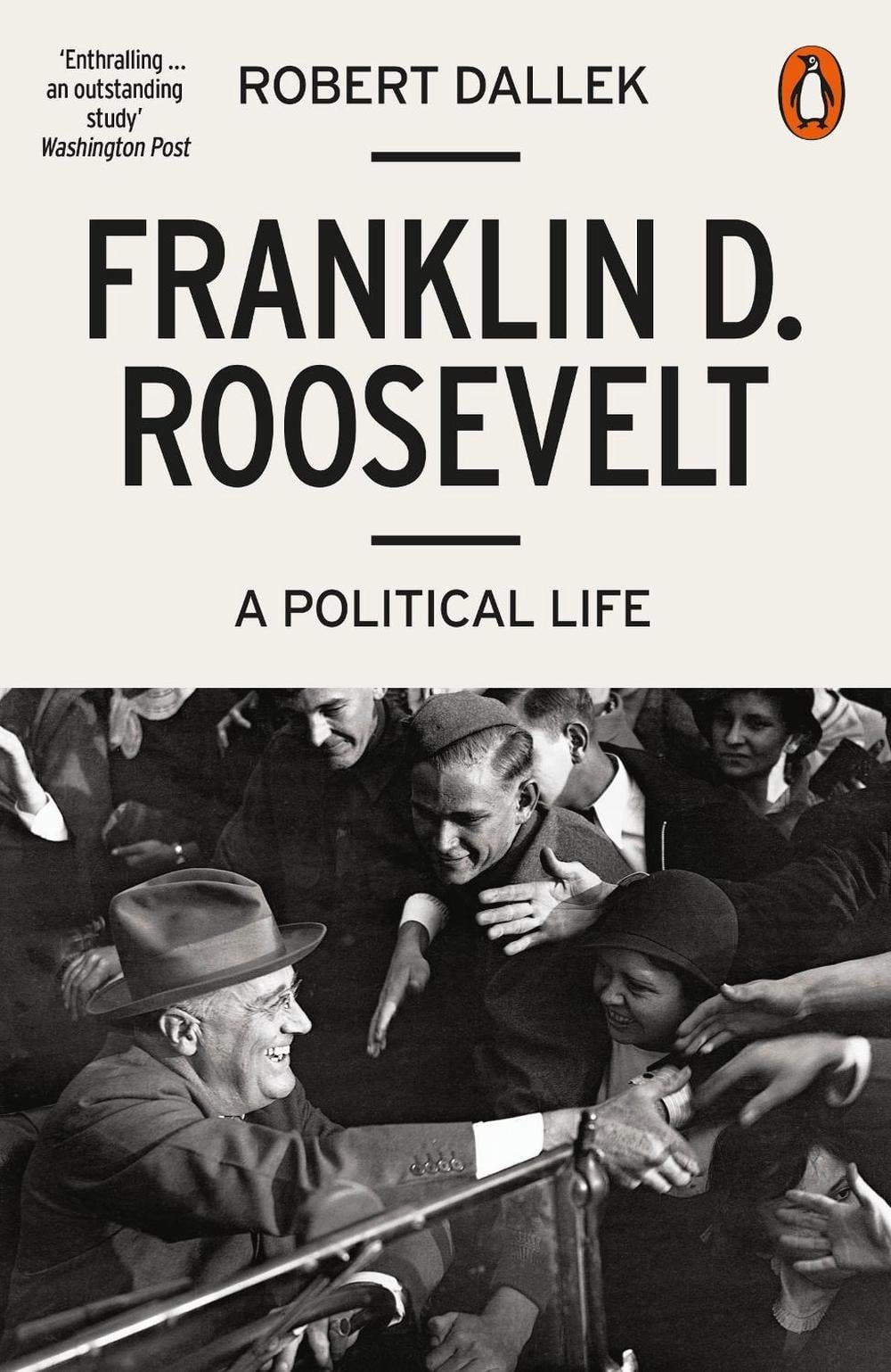 Franklin D. Roosevelt by Robert Dallek, Paperback, 9780141986593 | Buy ...