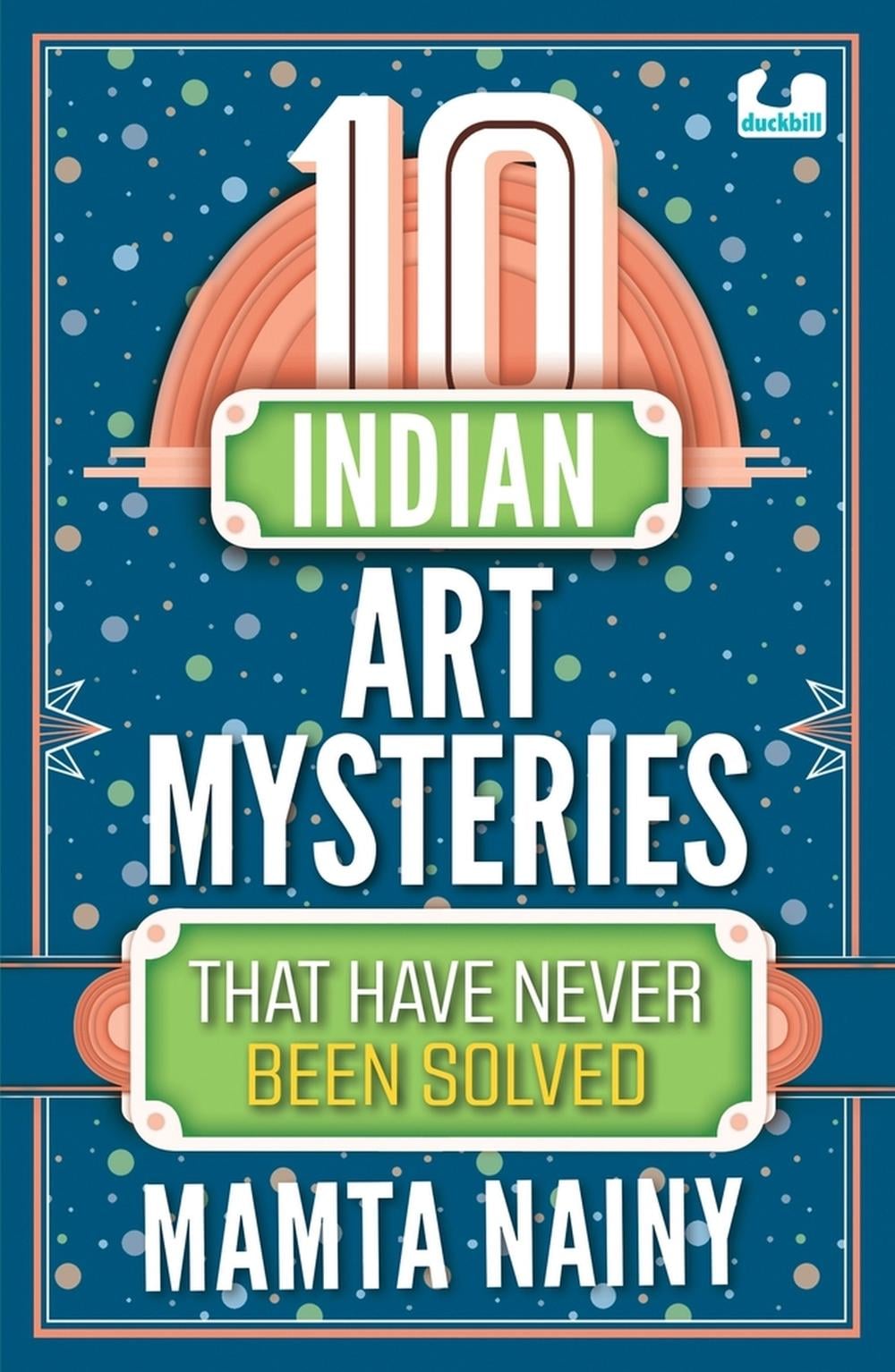 10 Indian Art Mysteries That Have Never Been Solved by Mamta Nainy ...