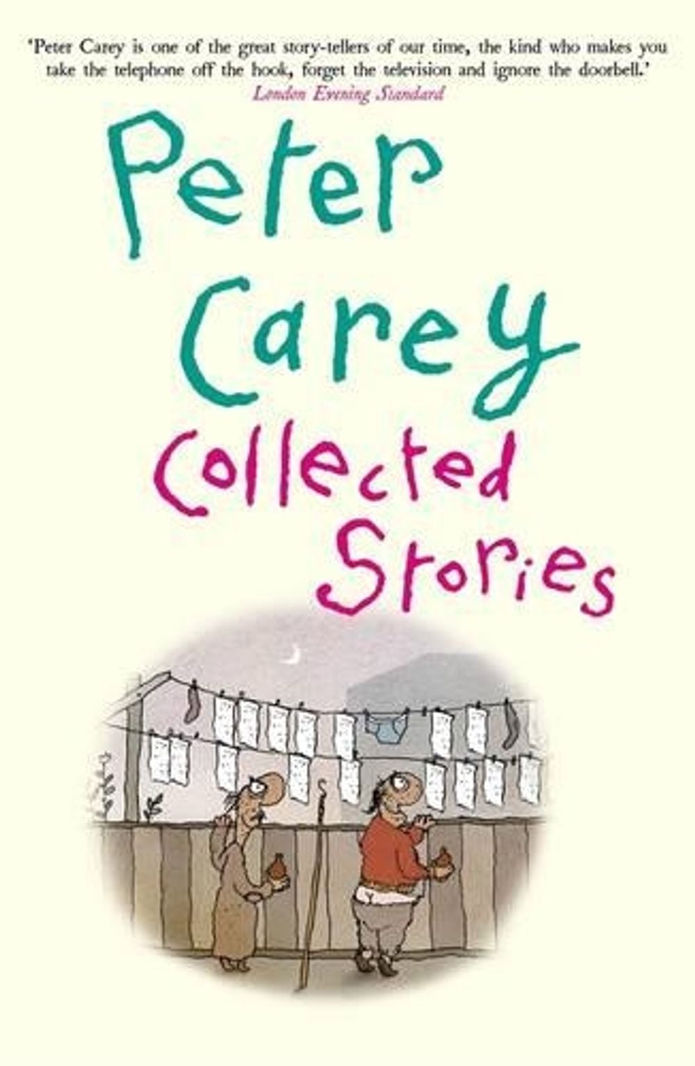 Collected Stories by Peter Carey, Paperback, 9780143571254 | Buy online ...