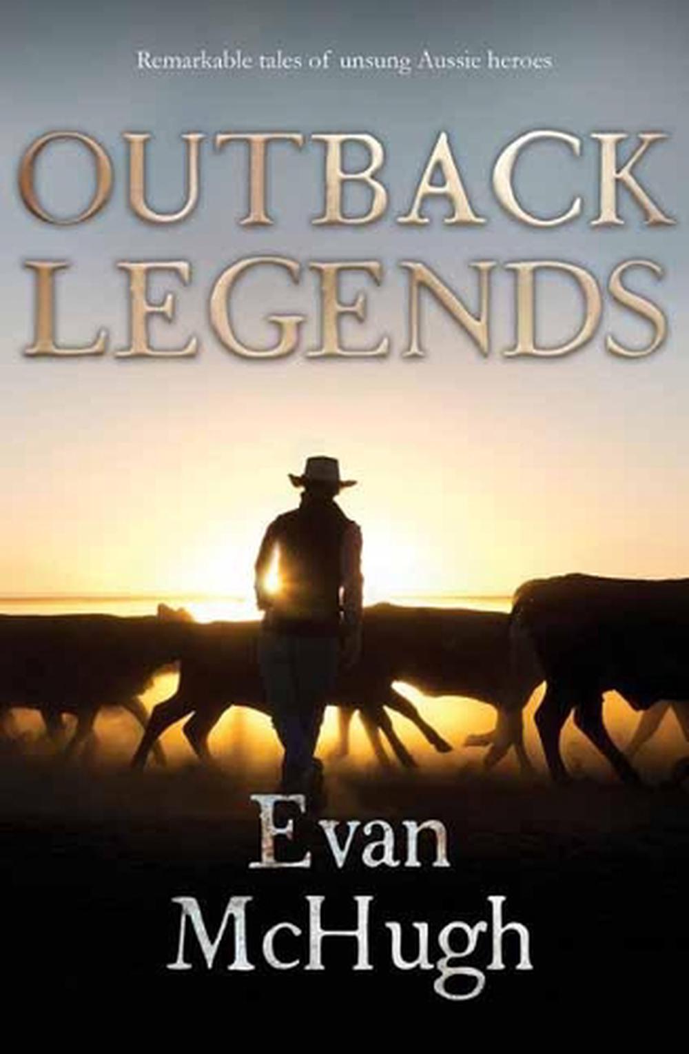 Outback Legends by Evan McHugh, Paperback, 9780143797296 | Buy online ...