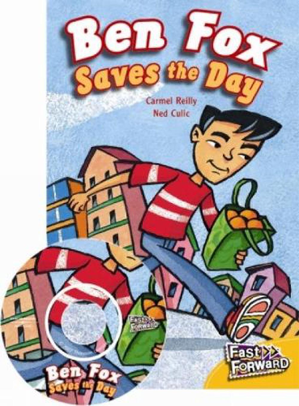 Ben Fox Saves the Day, 1st Edition by Carmel Reilly, Paperback, 9780170124904 | Buy online at ...