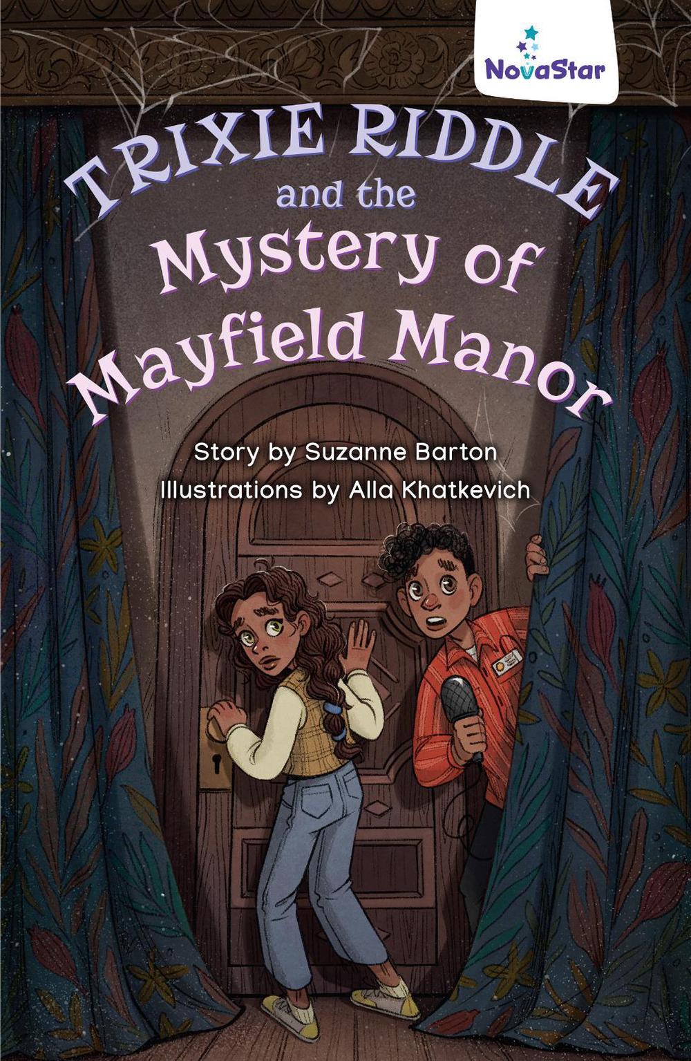 Trixie Riddle and the Mystery of Mayfield Manor by Suzanne Barton ...