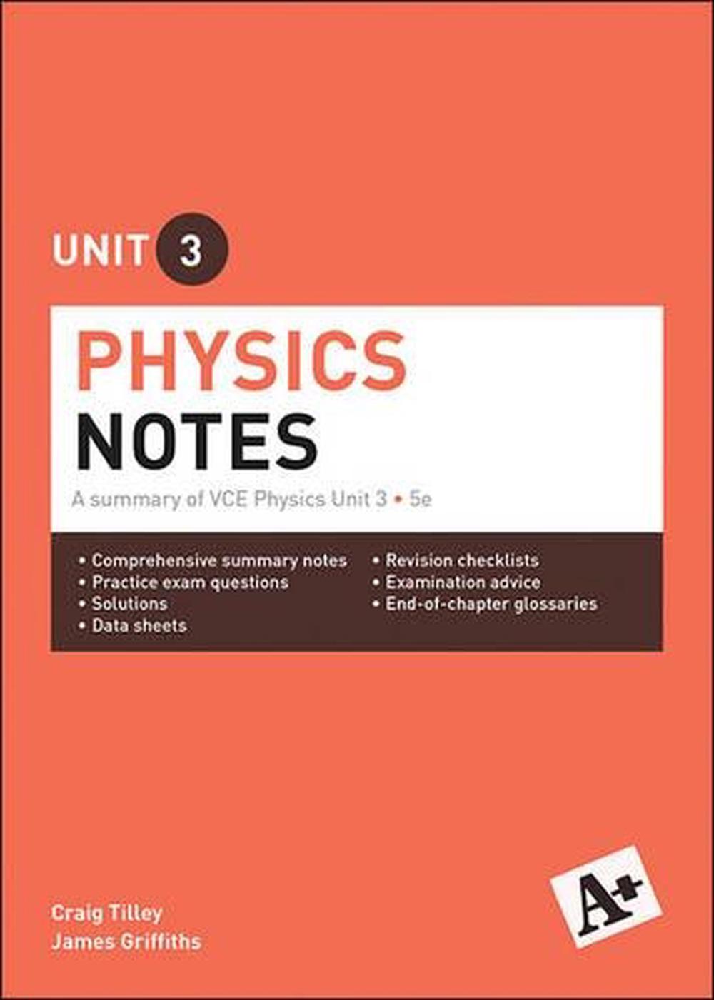 A+ Physics Notes VCE Unit 3, 5th Edition by Craig Tilley, Paperback ...