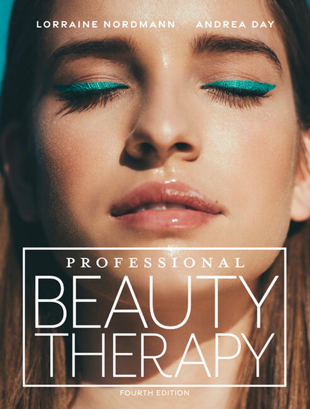 Professional Beauty Therapy, 4th Edition by Lorraine Nordmann ...
