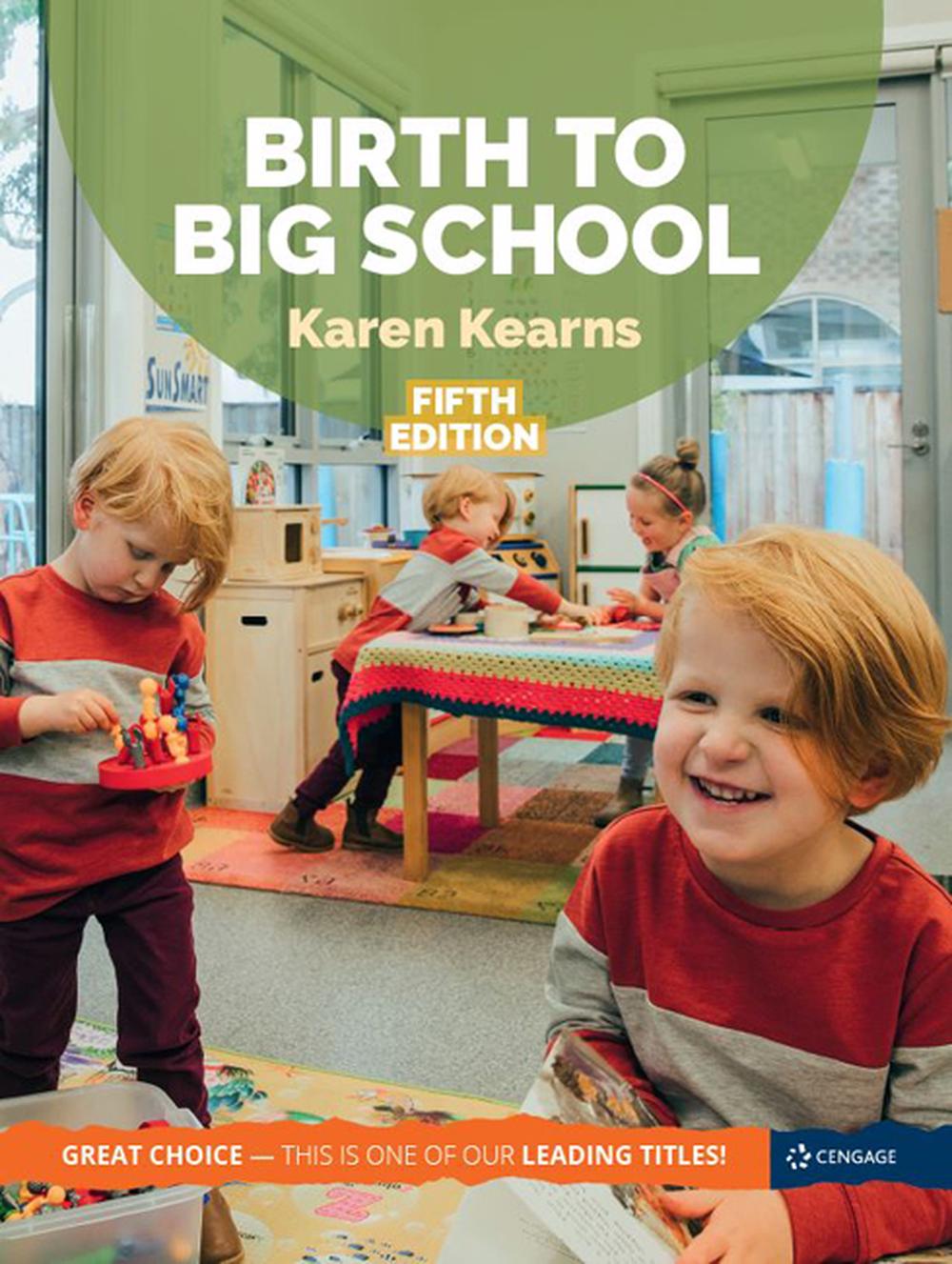 Birth to Big School, 5th Edition by Karen Kearns, Paperback, 9780170457309 | Buy online at The Nile