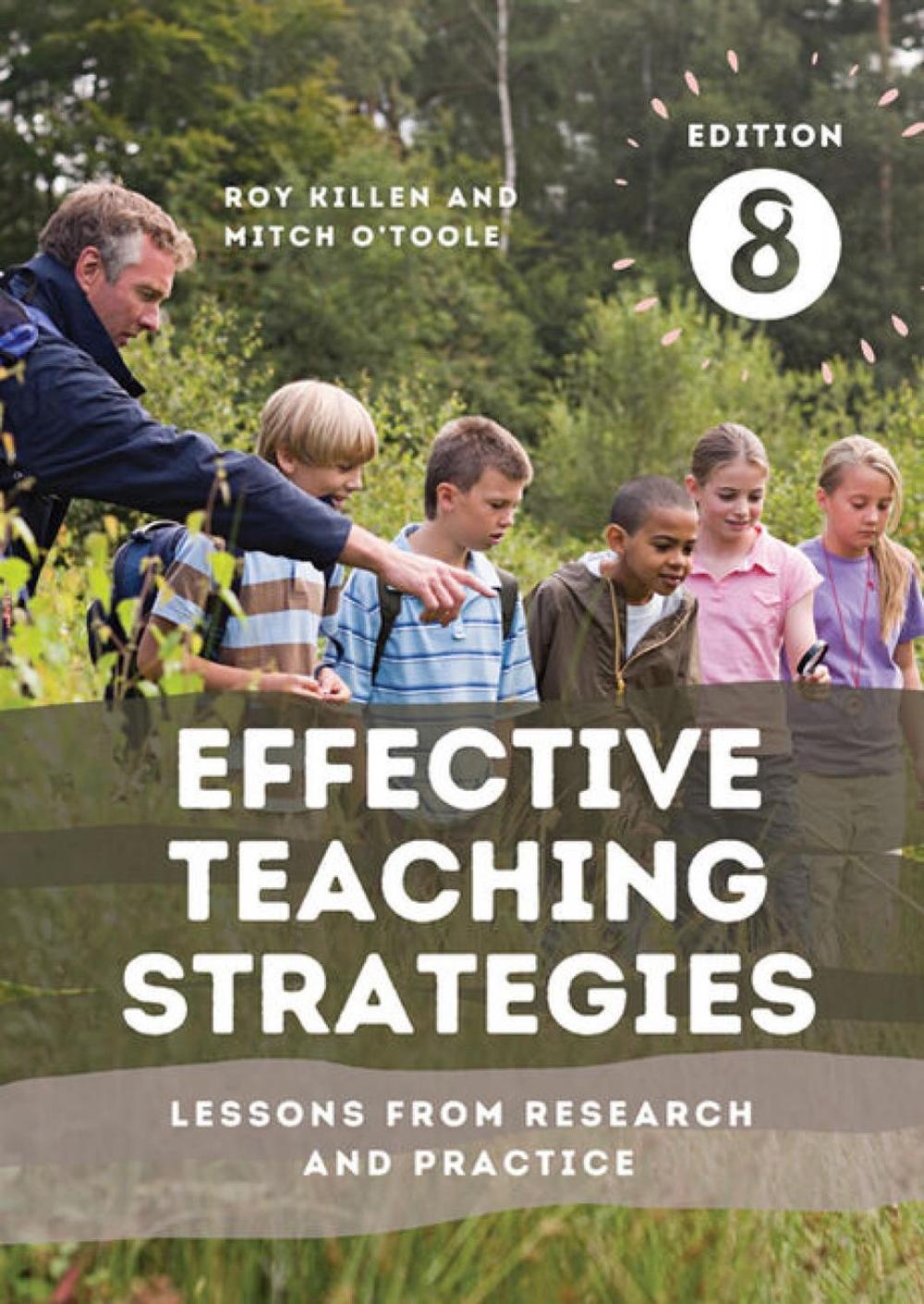 Effective Teaching Strategies: Lessons from Research and Practice, 8th Edition by Roy Killen ...