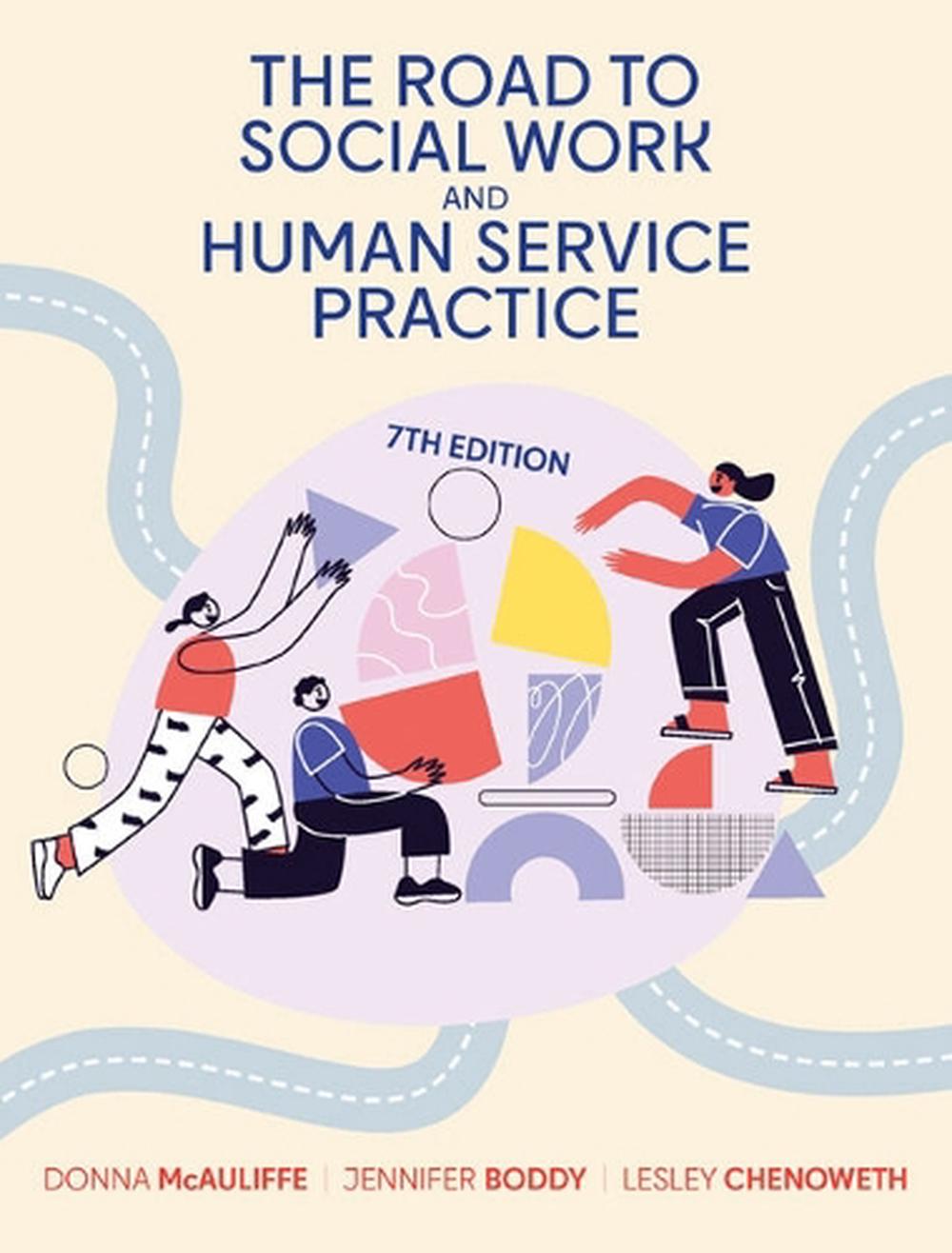 The Road to Social Work and Human Service Practice, 7th Edition by ...