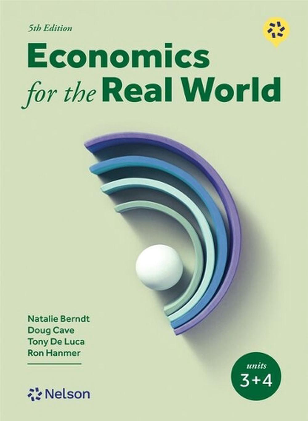 Economics for the Real World Units 3 & 4 + Nelson MindTap by Douglas ...
