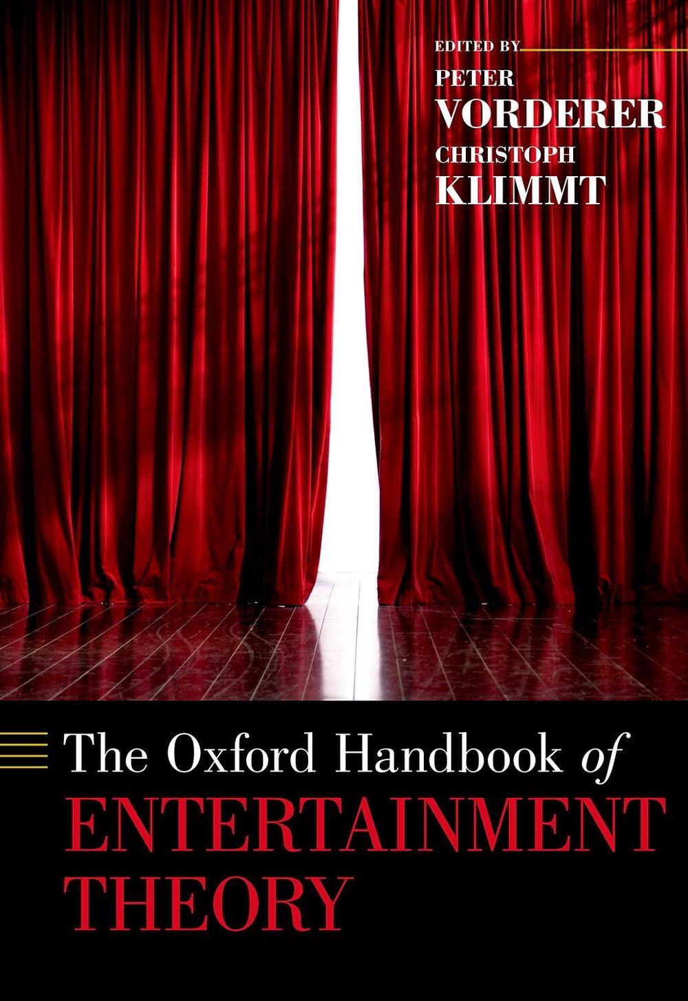 The Oxford Handbook of Entertainment Theory by Peter Vorderer ...