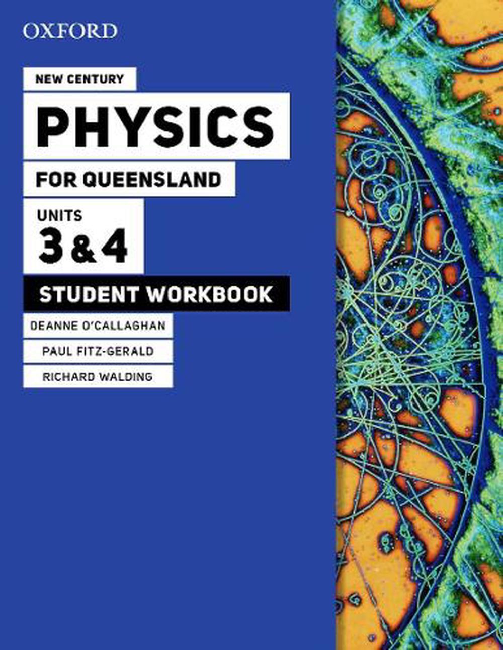 New Century Physics for Queensland Units 3&4 Student workbook by O ...