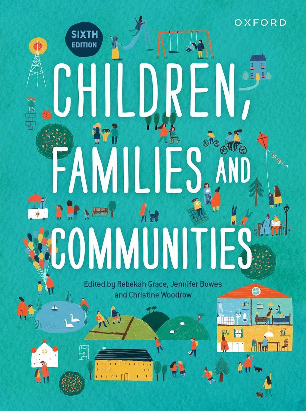 Children, Family and Communities, 6th Edition by Rebekah Grace ...