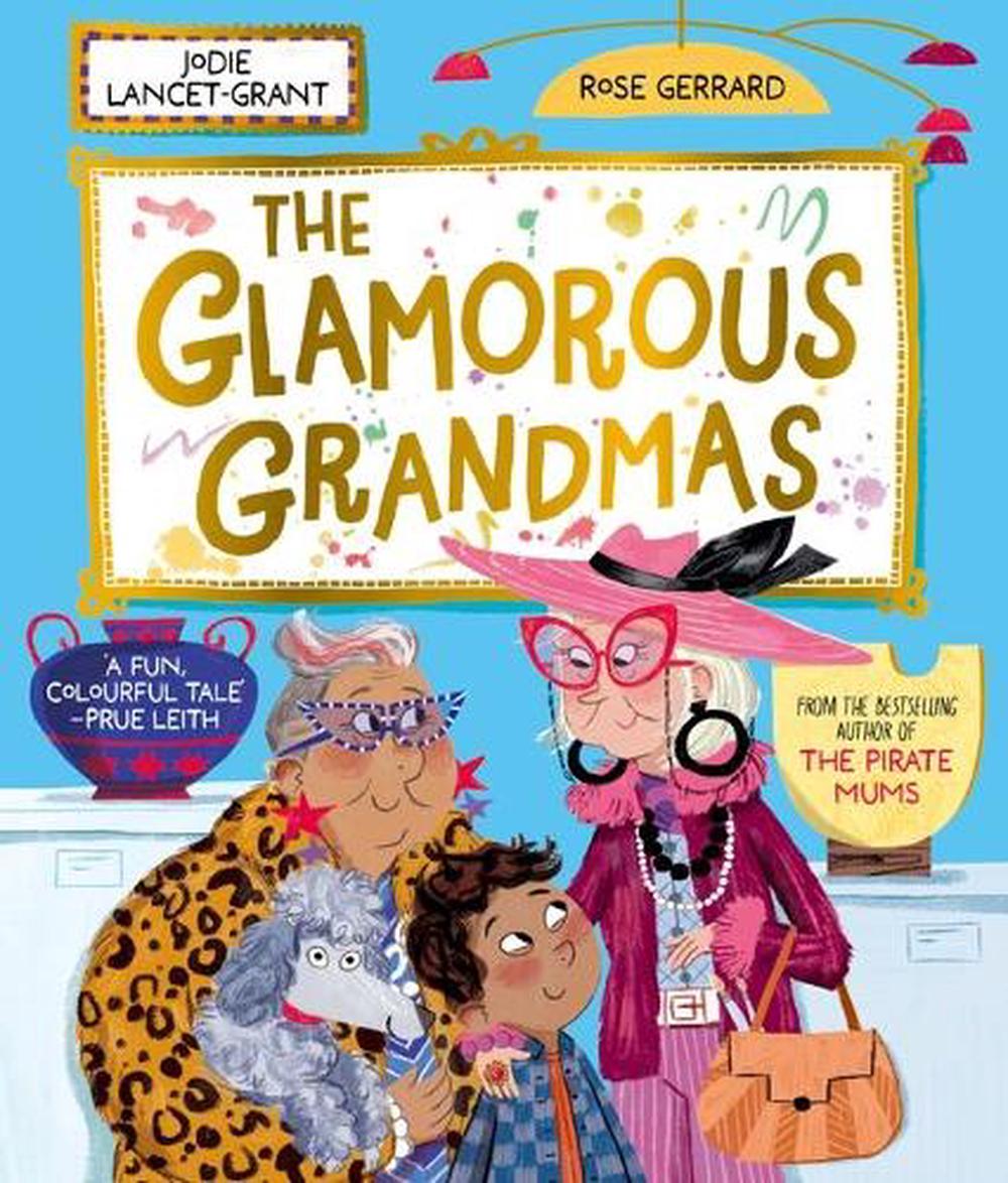The Glamorous Grandmas: A fun-filled picture book from the author of ...