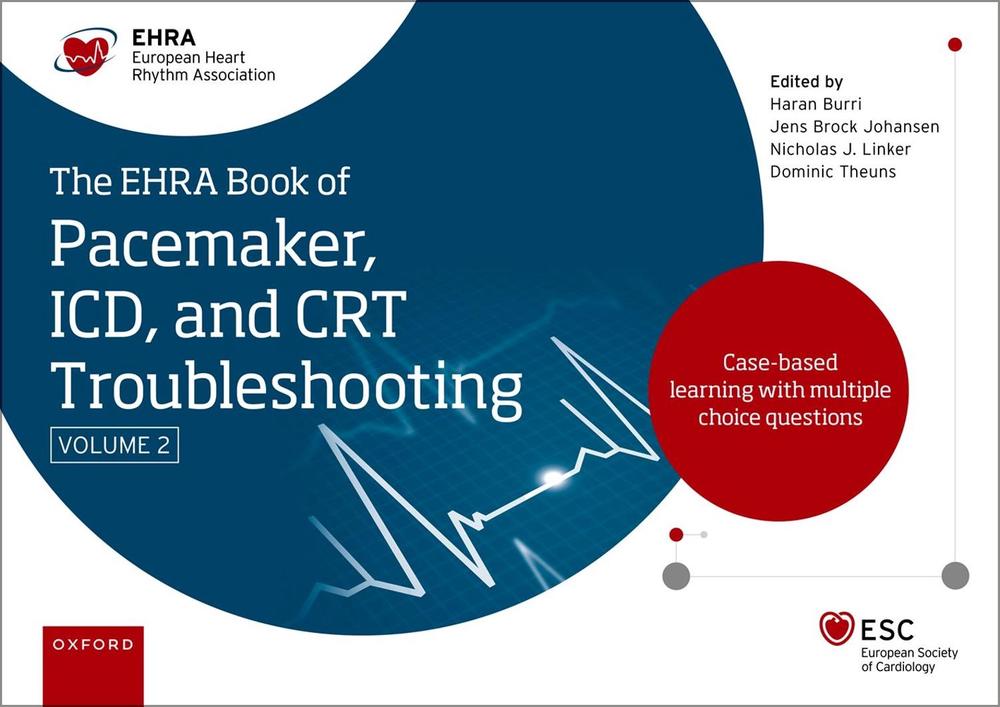 The EHRA Book of Pacemaker, ICD and CRT Troubleshooting Vol. 2 by Haran ... The EHRA Book of Pacemaker, ICD and CRT Troubleshooting Vol. 2 by Haran ...