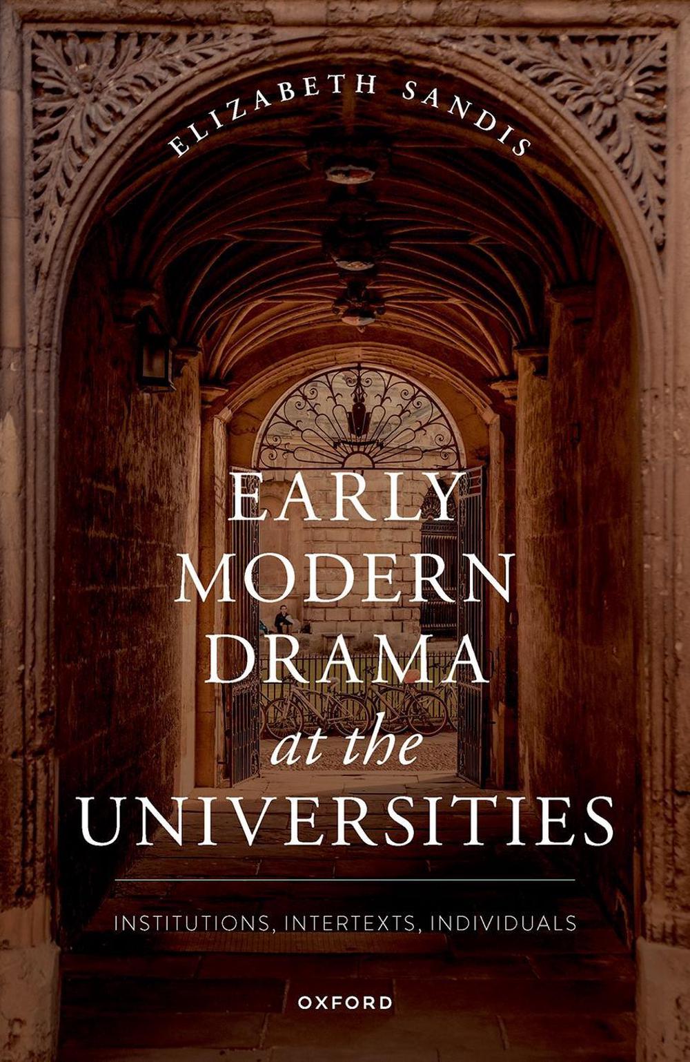 Early Modern Drama at the Universities by Elizabeth Sandis, Hardcover ...