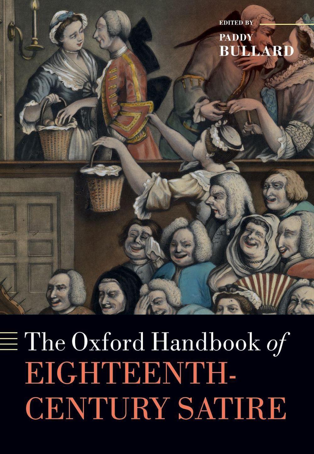 The Oxford Handbook of Eighteenth-Century Satire by Paddy Bullard, Paperback, 9780192859112 ...