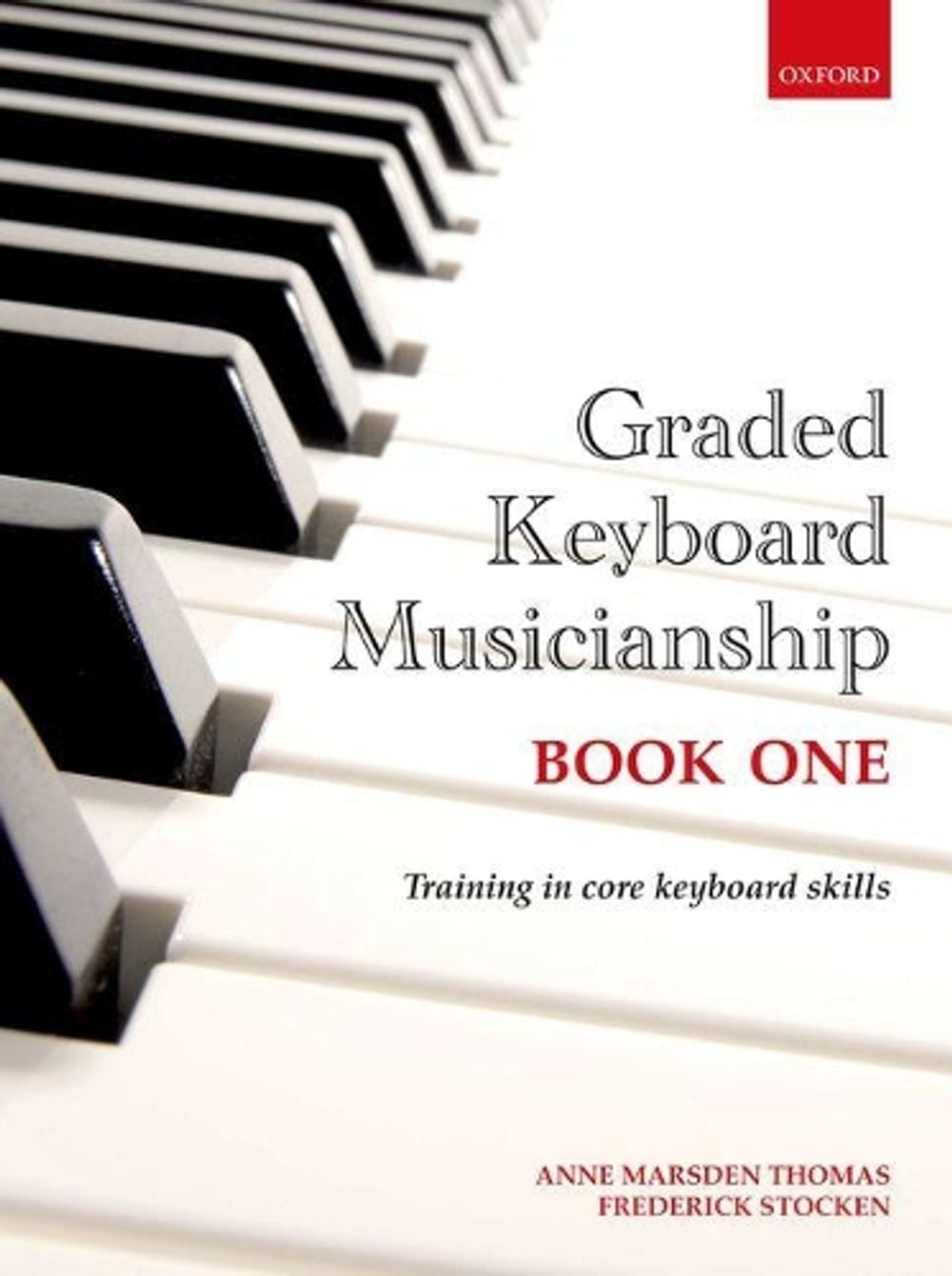 Graded Keyboard Musicianship Book 1 by Anne Marsden Thomas, Paperback ...