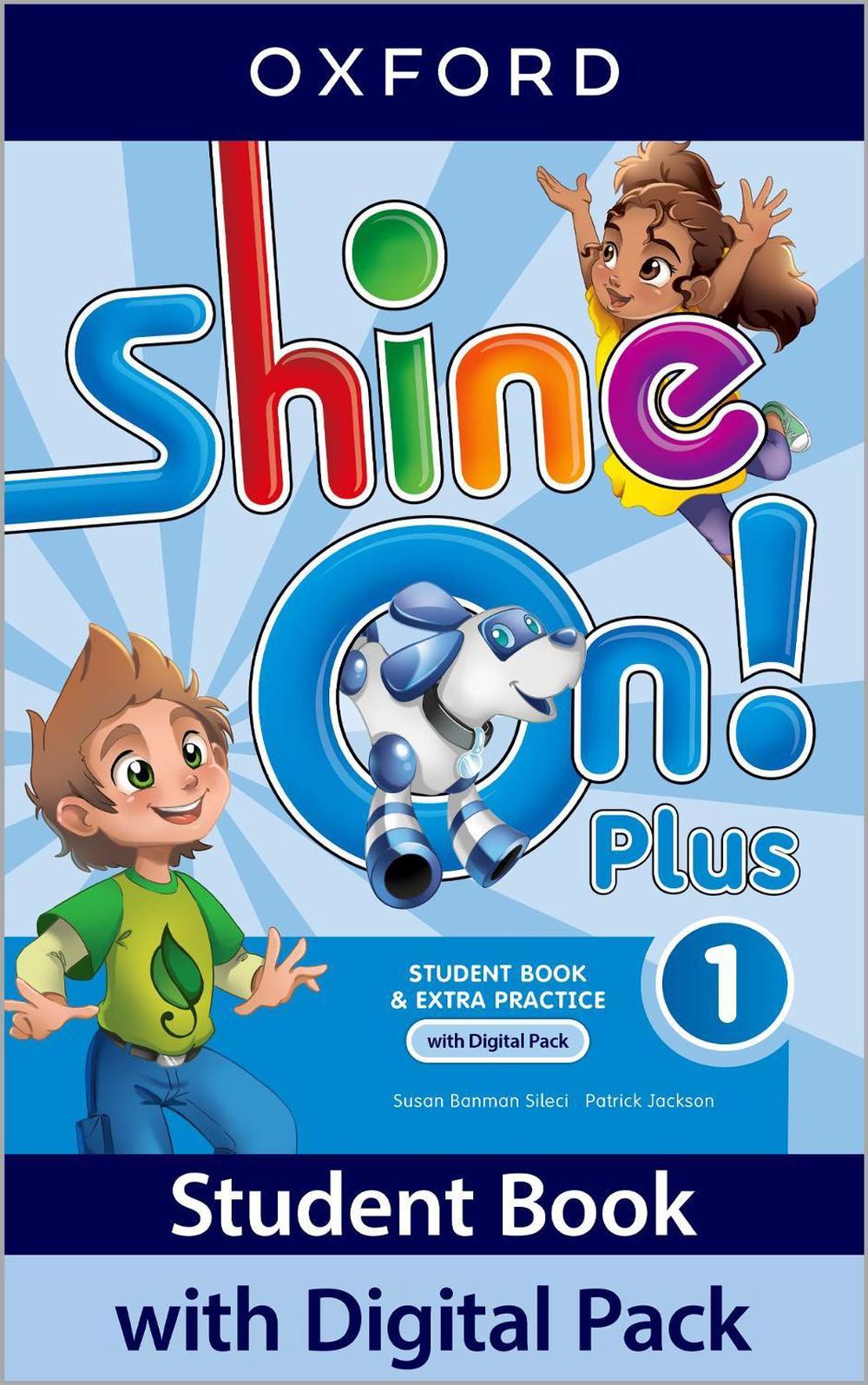 Shine On! Plus: Level 1: Student Book with Digital Pack by Julia Ticona ...