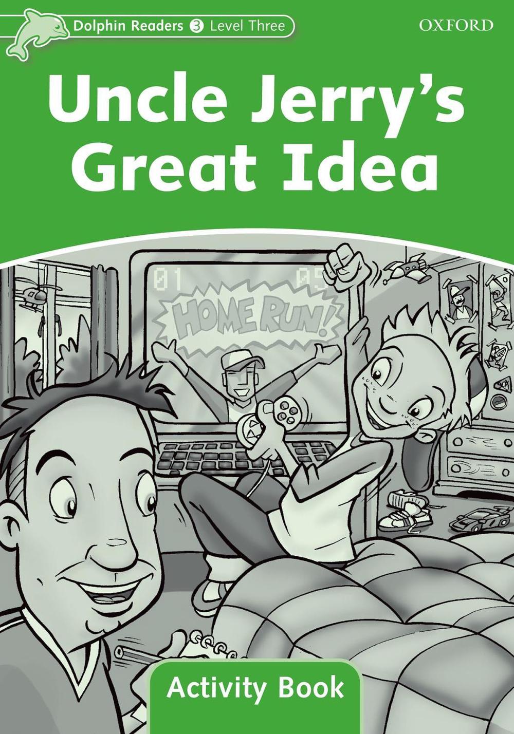 Dolphin Readers: Level 3: Uncle Jerry's Great Idea Activity Book by Craig Wright, Paperback ...