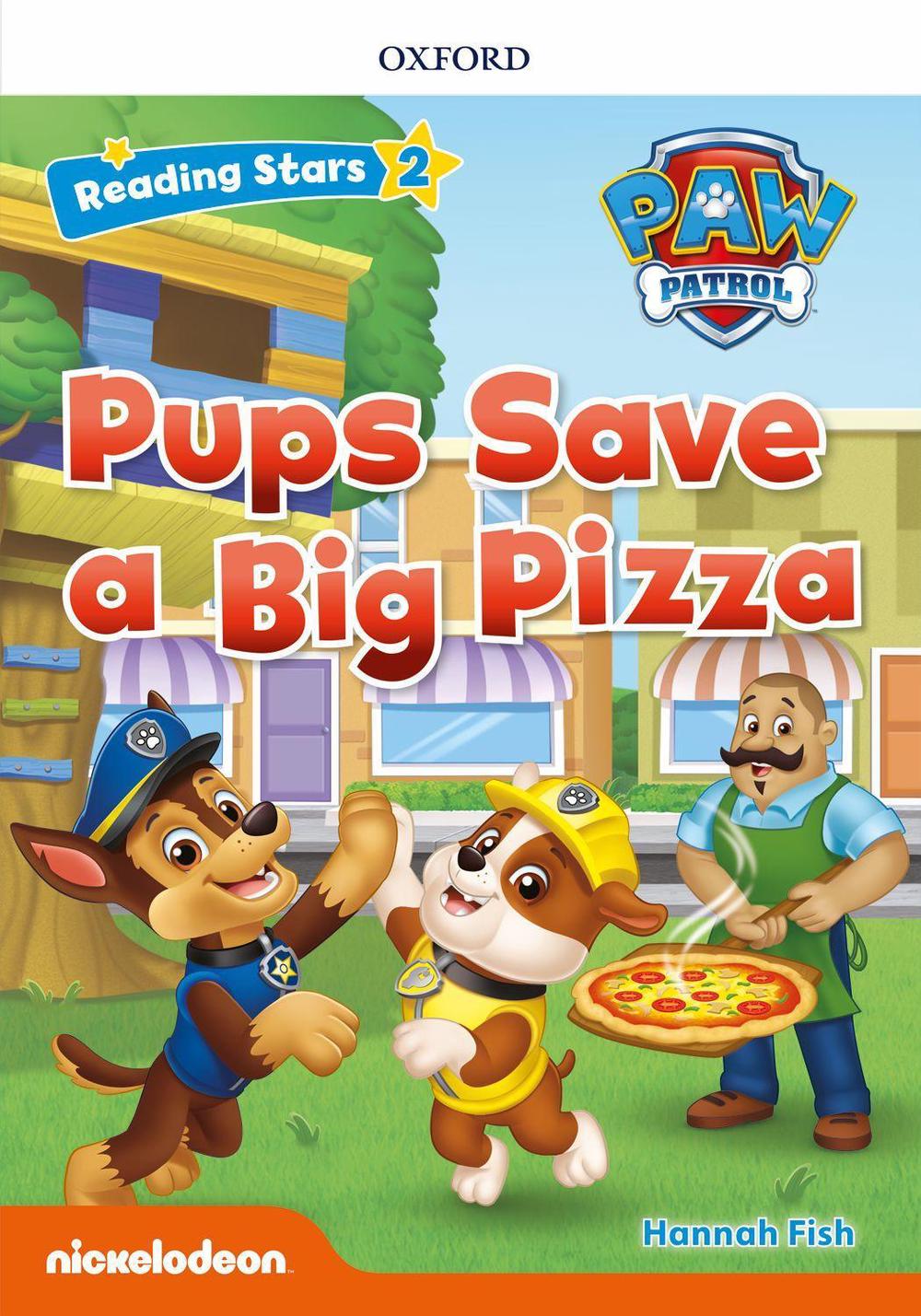 Reading Stars PAW Patrol: Level 2: Pups Save a Big Pizza by Kate J ...