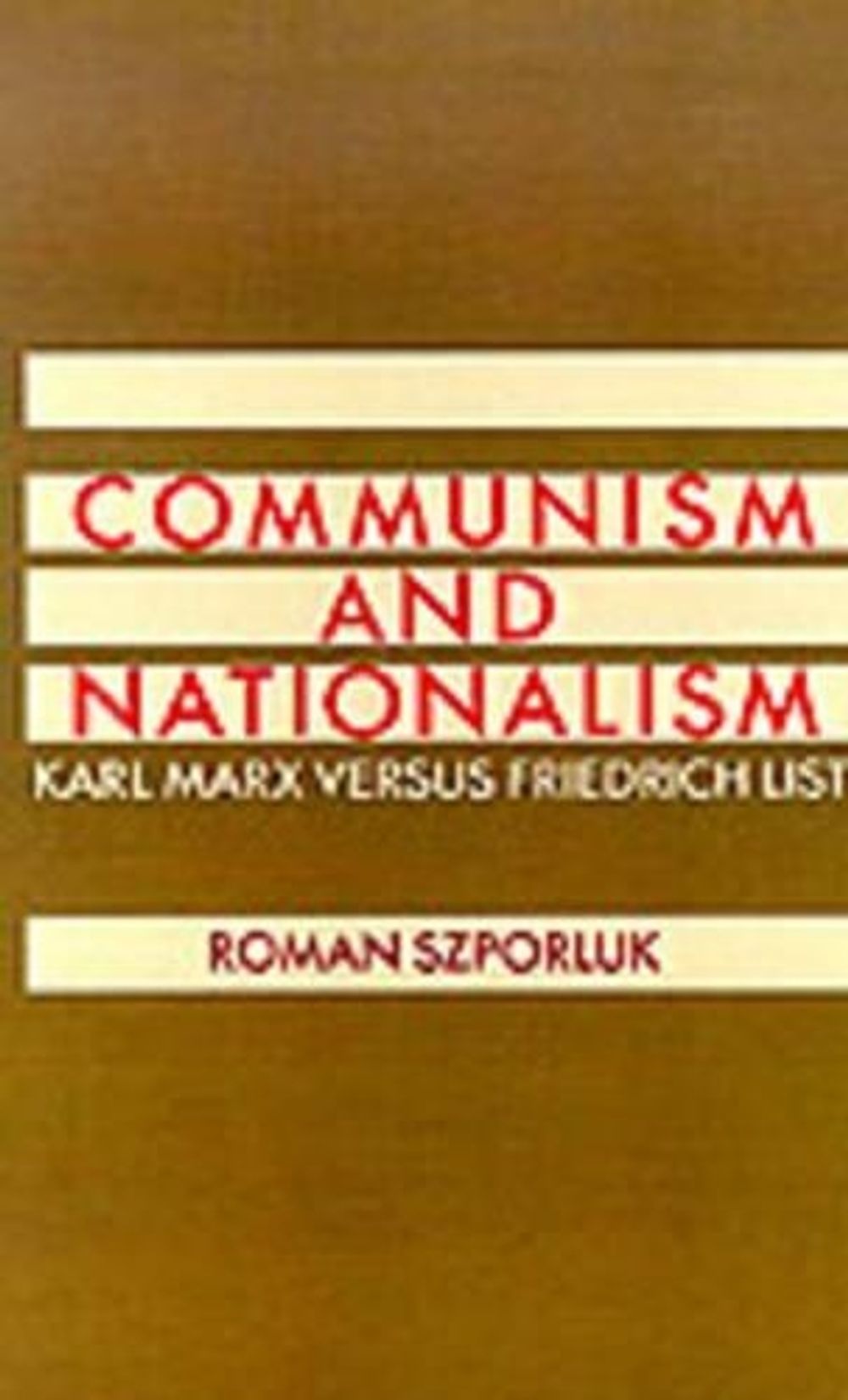 Communism and Nationalism by Roman Szporluk, Hardcover, 9780195051025 ...