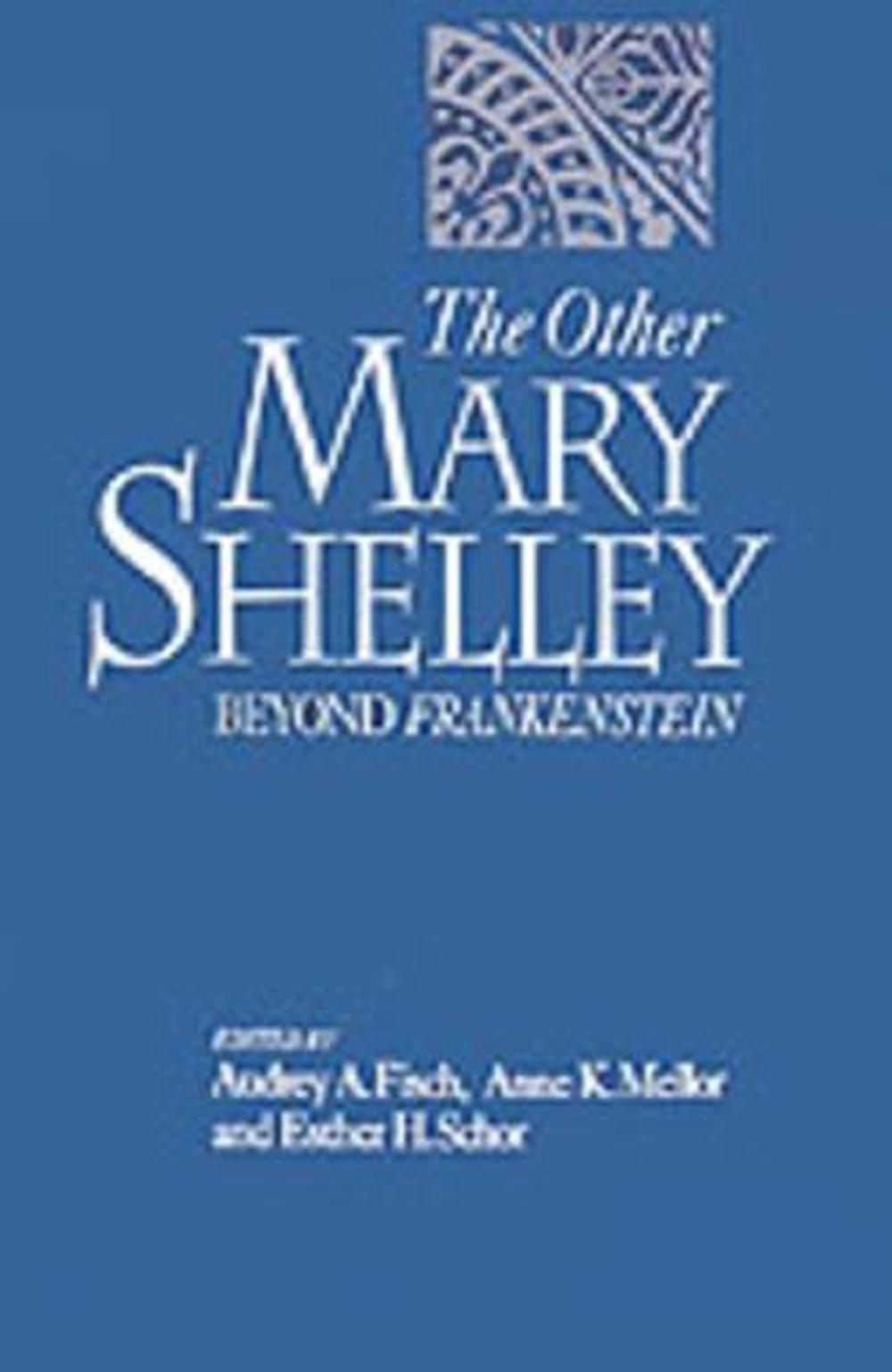 The Other Mary Shelley by Audrey A. Fisch, Hardcover, 9780195077407 ...