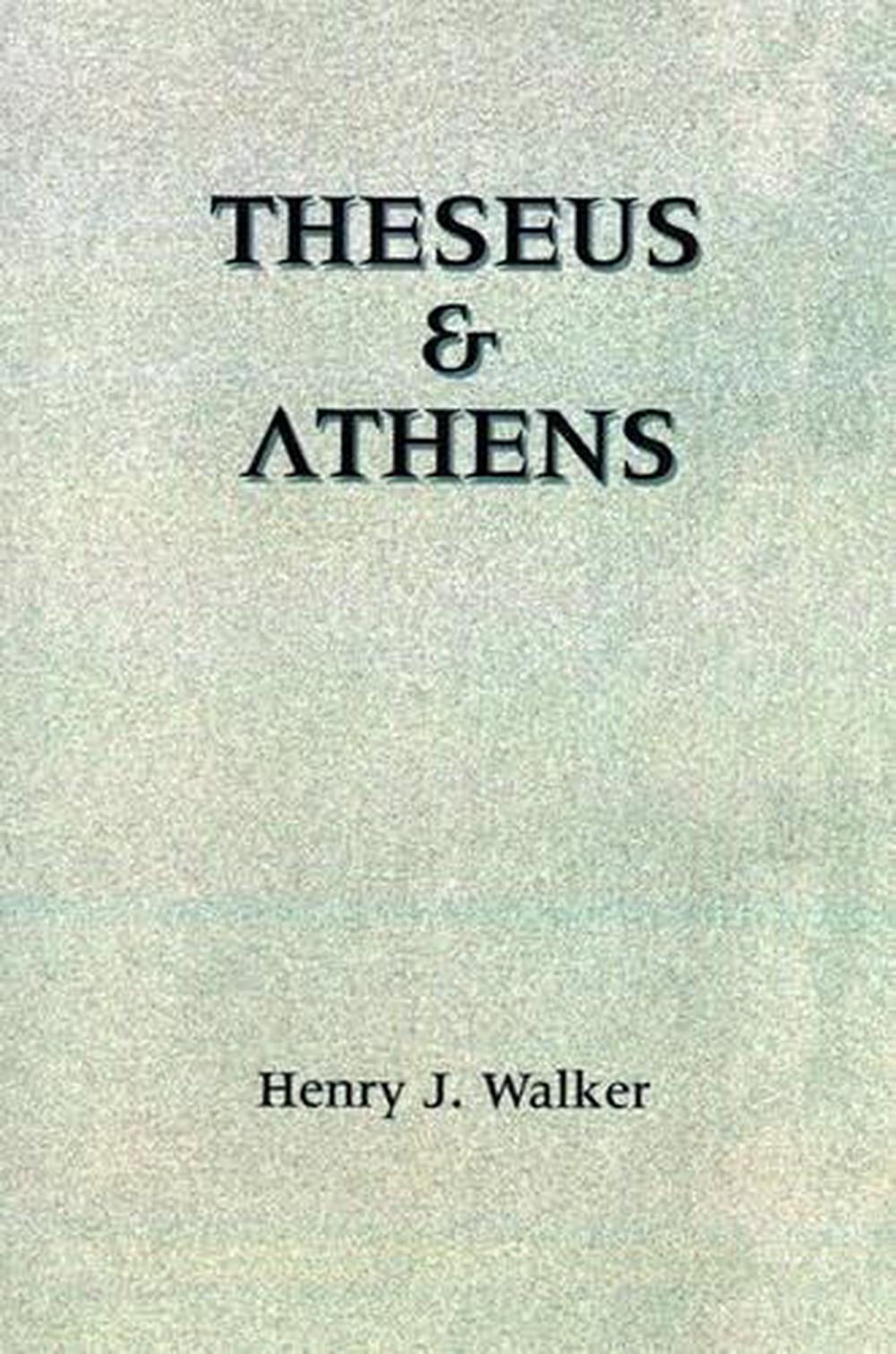 Theseus and Athens by Henry J. Walker, Hardcover, 9780195089080 | Buy ...