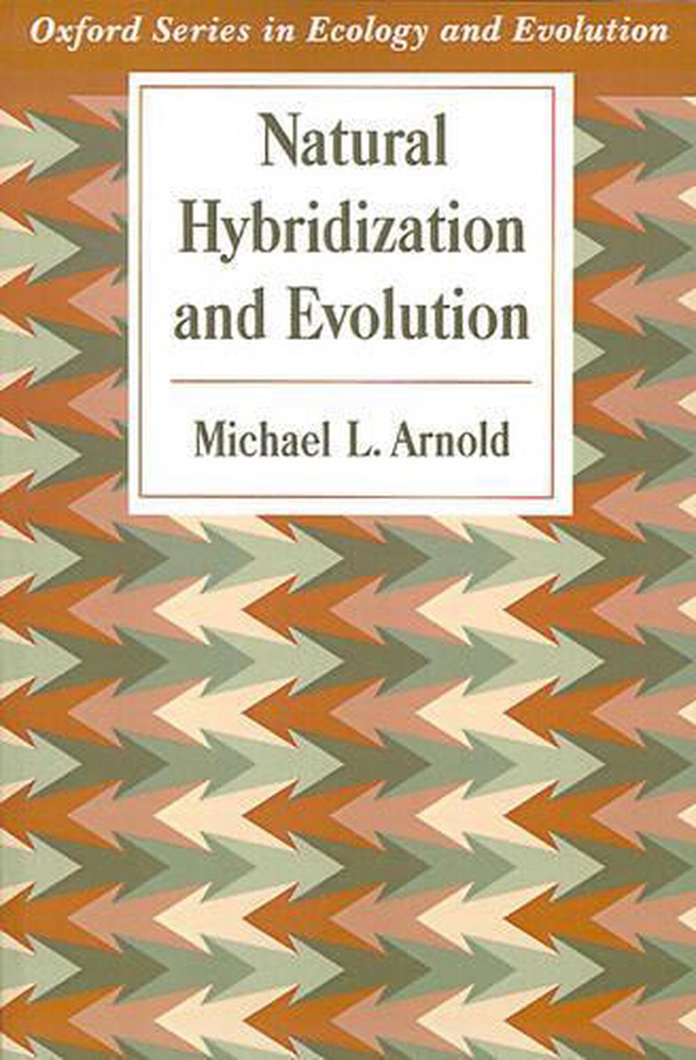 Natural Hybridization and Evolution by Arnold, Paperback, 9780195099751 ...