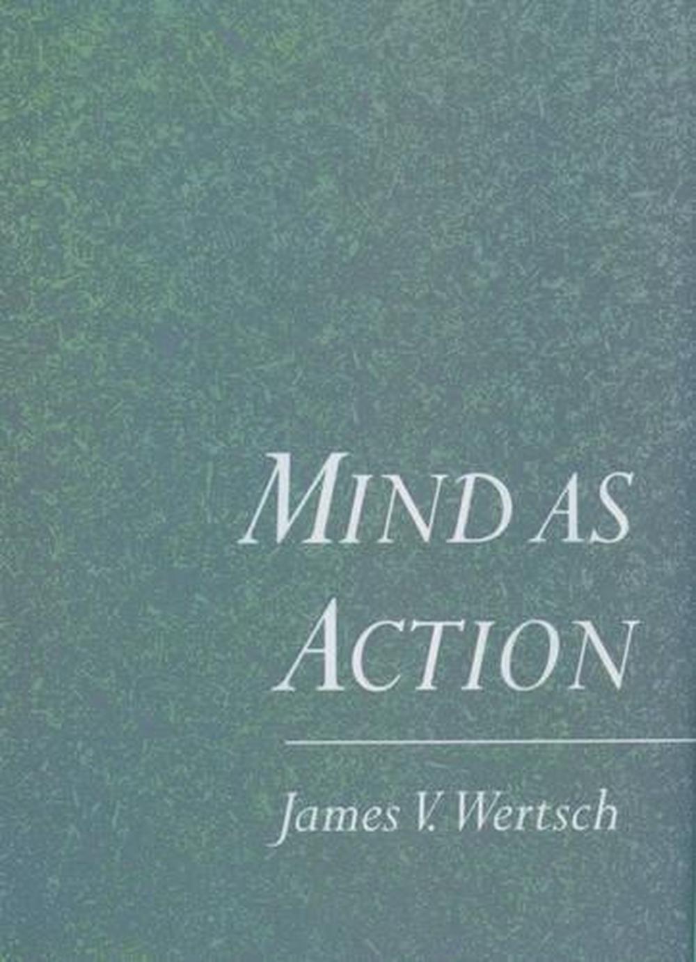 Mind as Action by James V. Wertsch, Hardcover, 9780195117530 | Buy ...