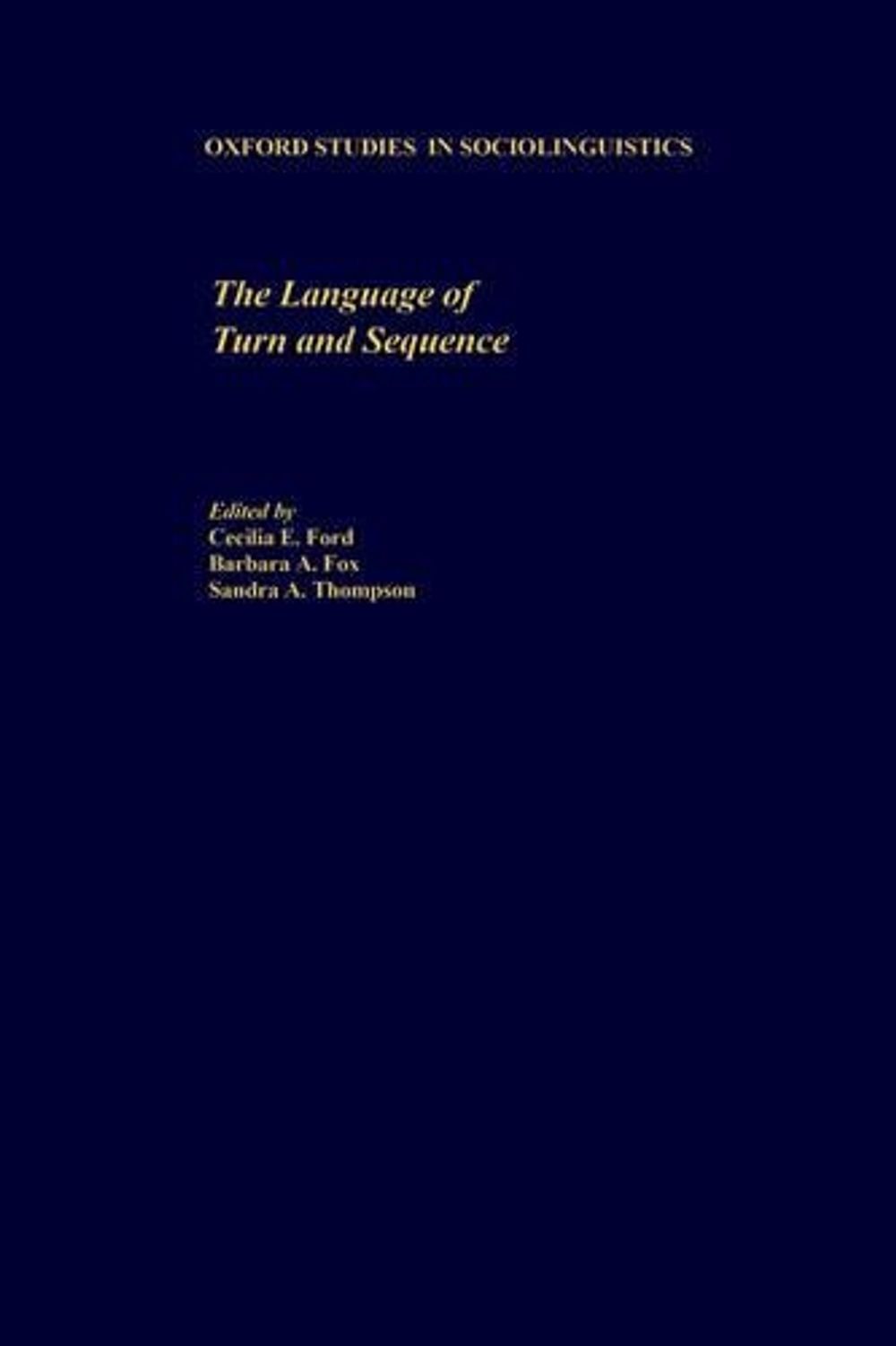 The Language of Turn and Sequence by Cecilia E. Ford, Hardcover ...