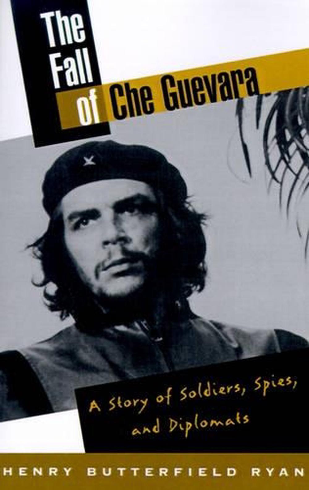 The Fall of Che Guevara by Henry Butterfield Ryan, Paperback ...