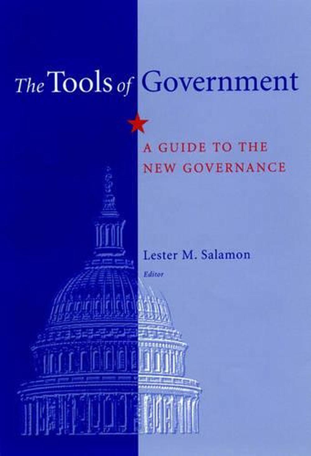 The Tools of Government by Lester M. Salamon, Hardcover, 9780195136654 ...