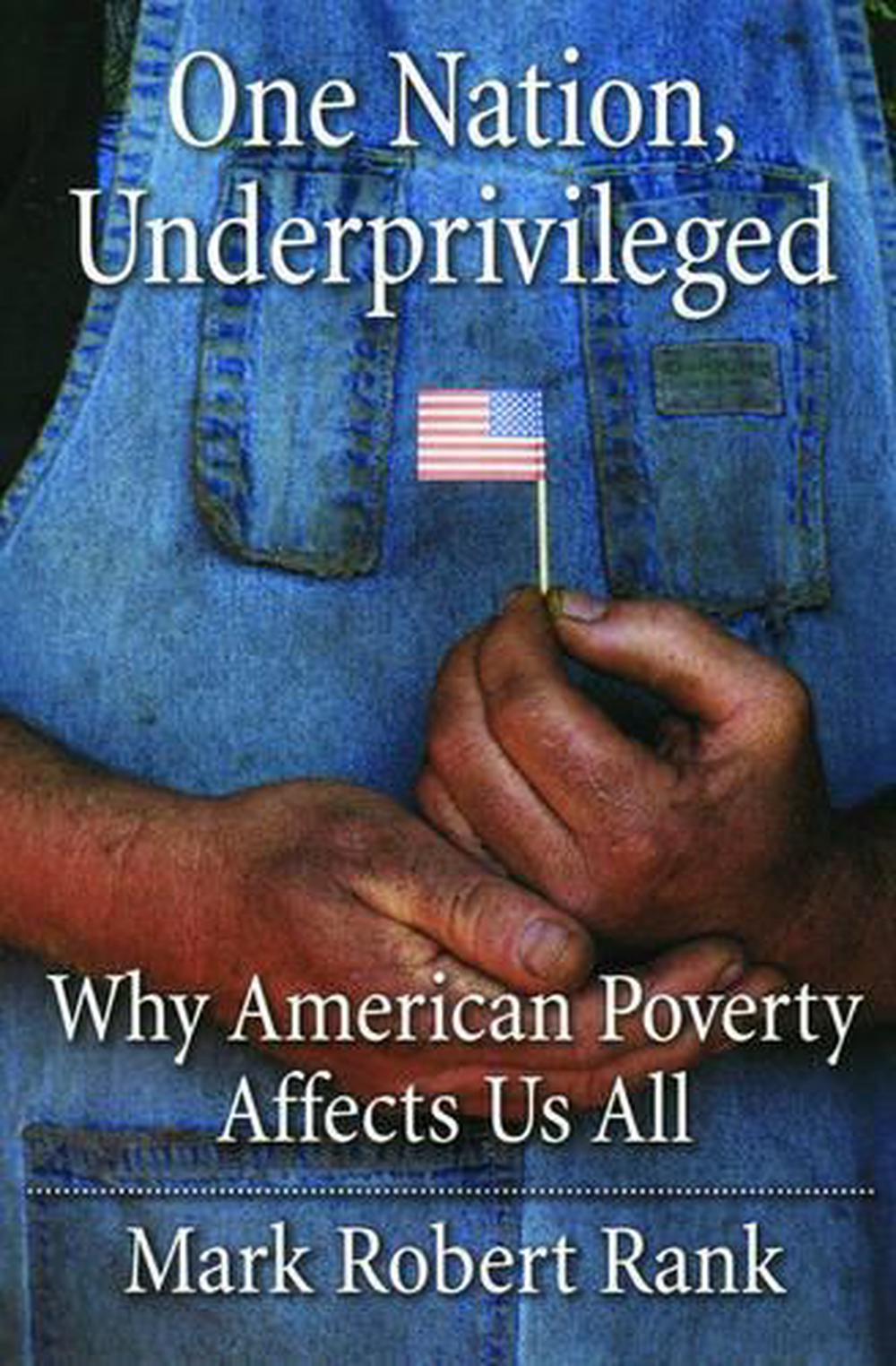 One Nation, Underprivileged by Mark Robert Rank, Paperback ...