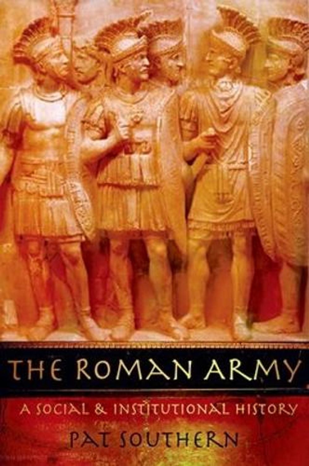 The Roman Army, 1st Edition by Pat Southern, Paperback, 9780195328783 ...